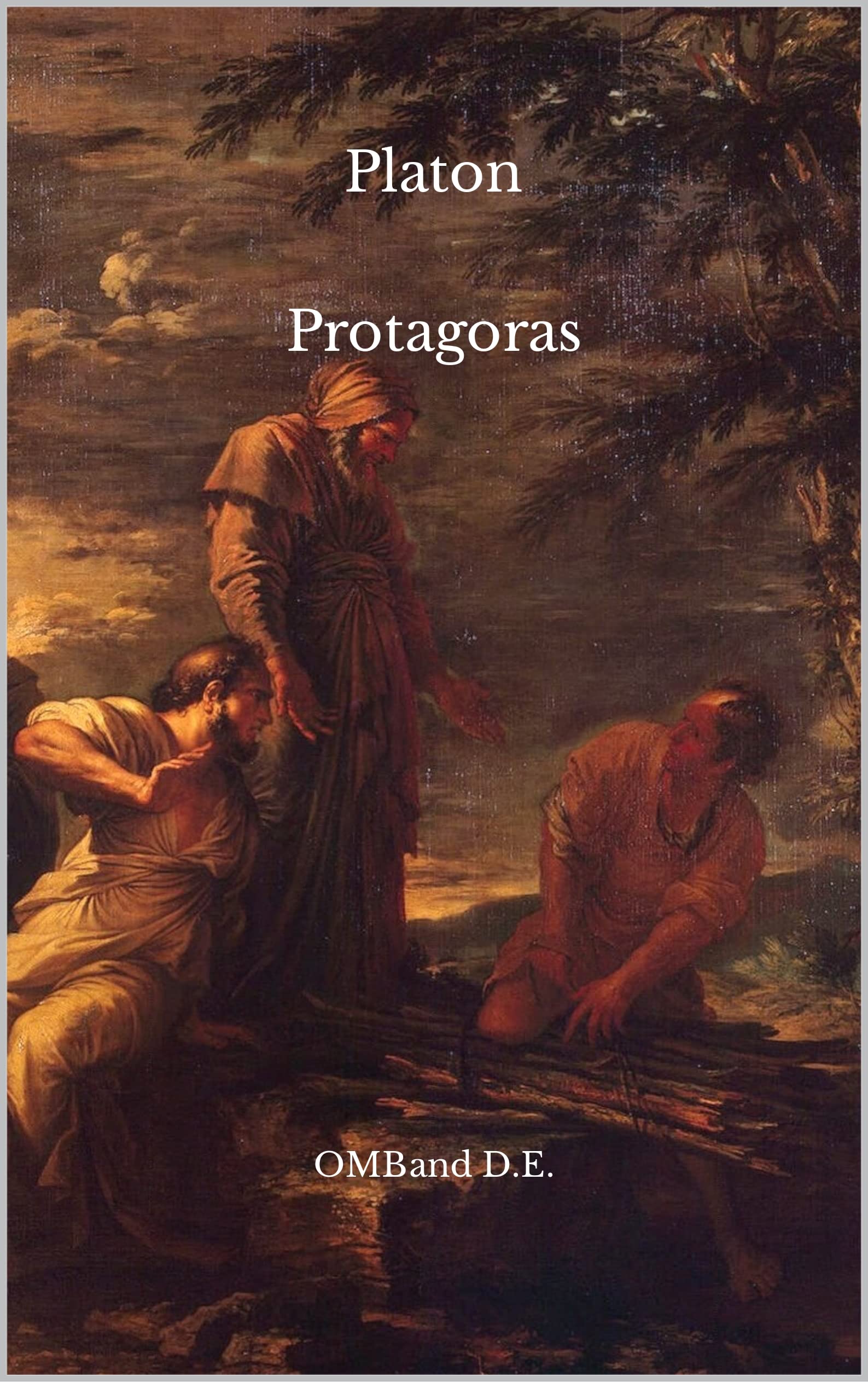 Protagoras: (Texte intégral) (French Edition) by Platón | Goodreads
