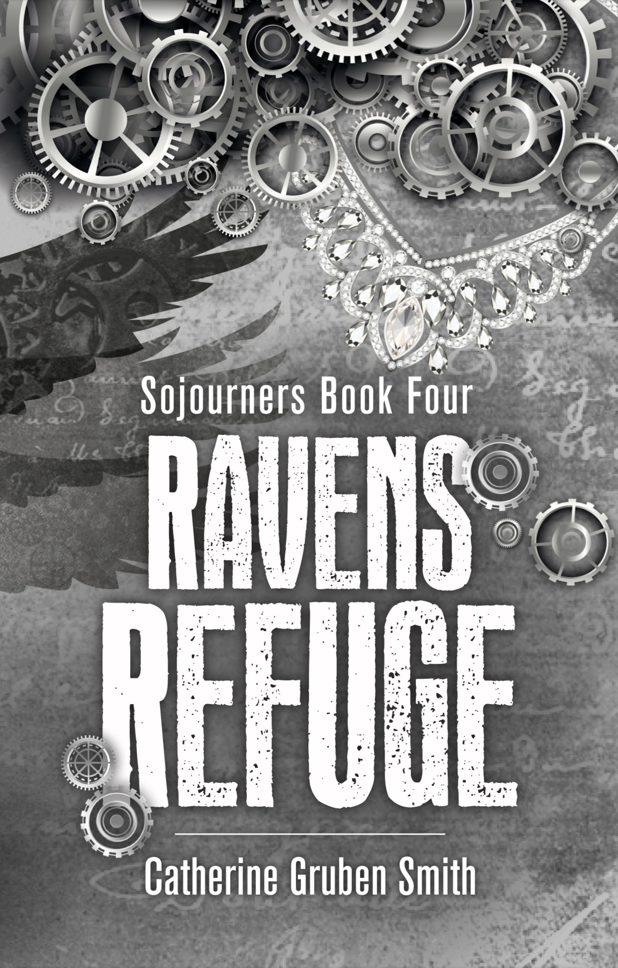 Ravens Refuge by Catherine Gruben Smith | Goodreads