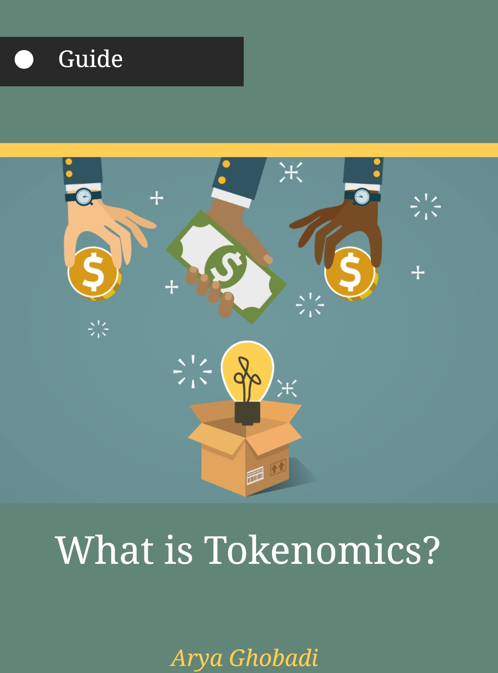 WHAT IS TOKENOMICS?: by Arya Ghobadi | Goodreads