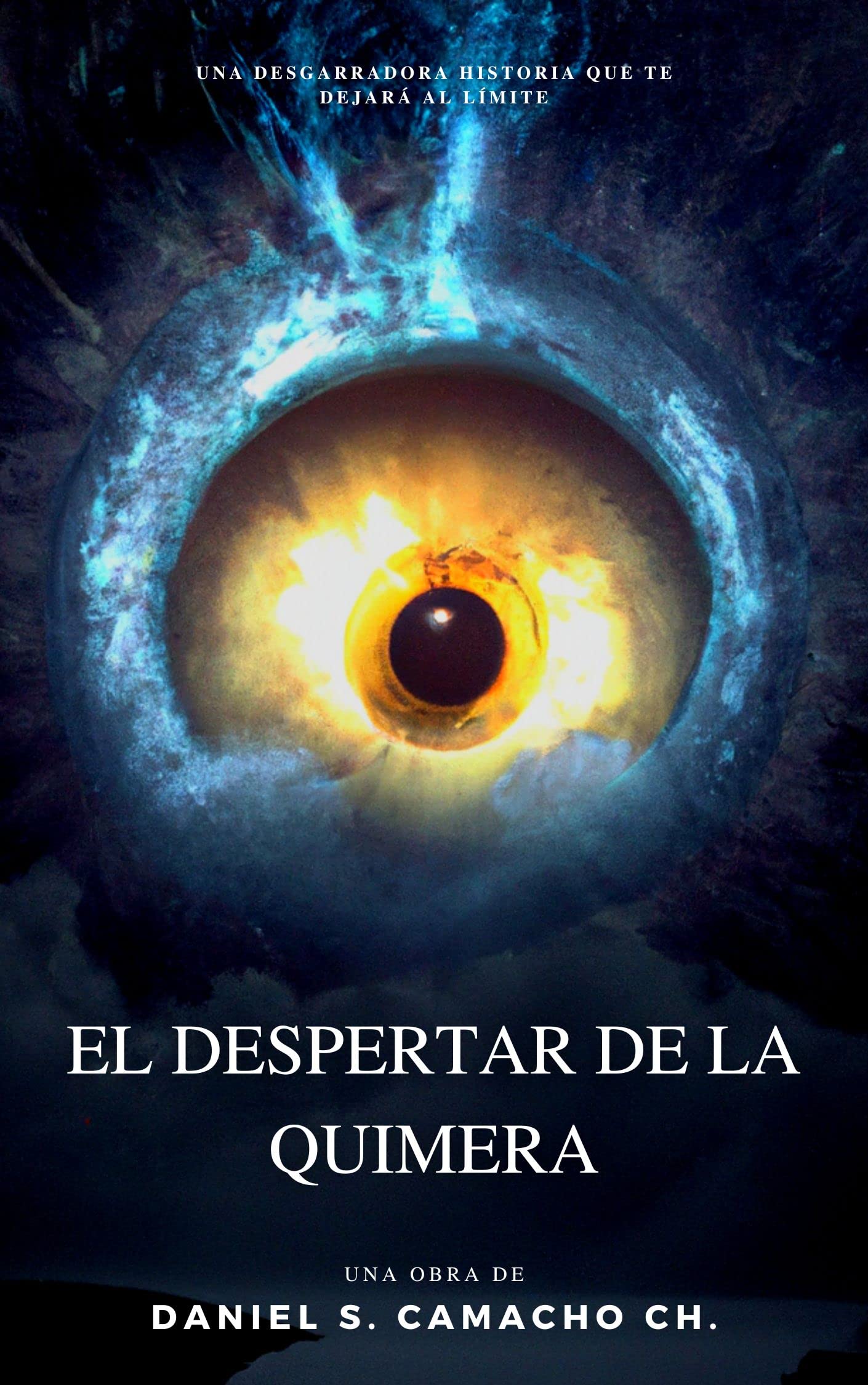 EL DESPERTAR DE LA QUIMERA (DESPERTARES nº 1) by Daniel Camacho Chaljub | Goodreads