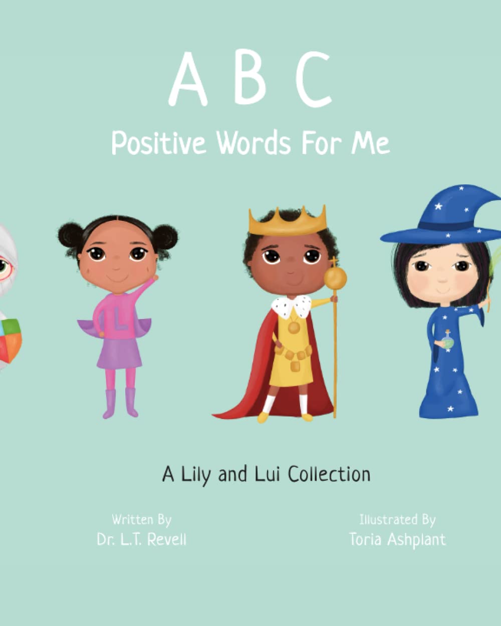 ABC Positive Words For Me By Dr L T Revell Goodreads ABC Positive Words For Me By Dr L T Revell Goodreads