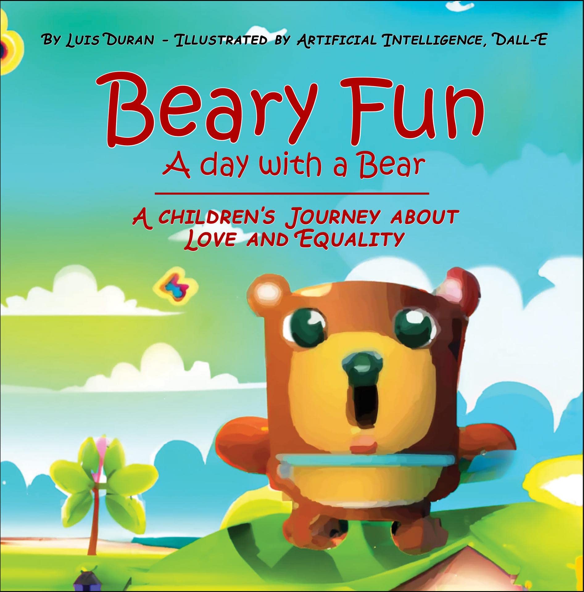 Beary Fun: A children's journey about love and equality by Luis Durán ...