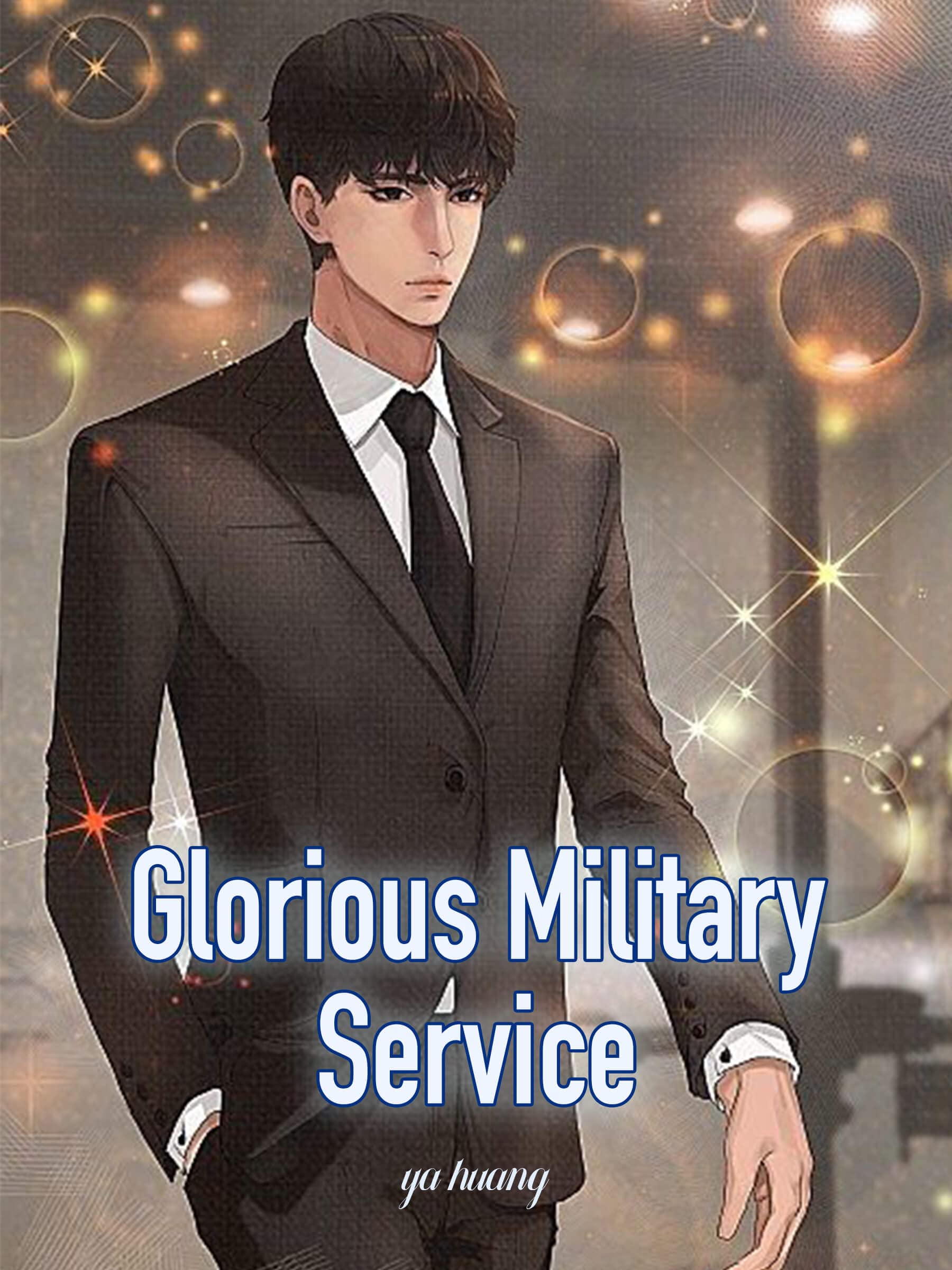 Glorious Military Service: Sci-fi Reborn Military Action Adventure Book 1 by ya huang | Goodreads