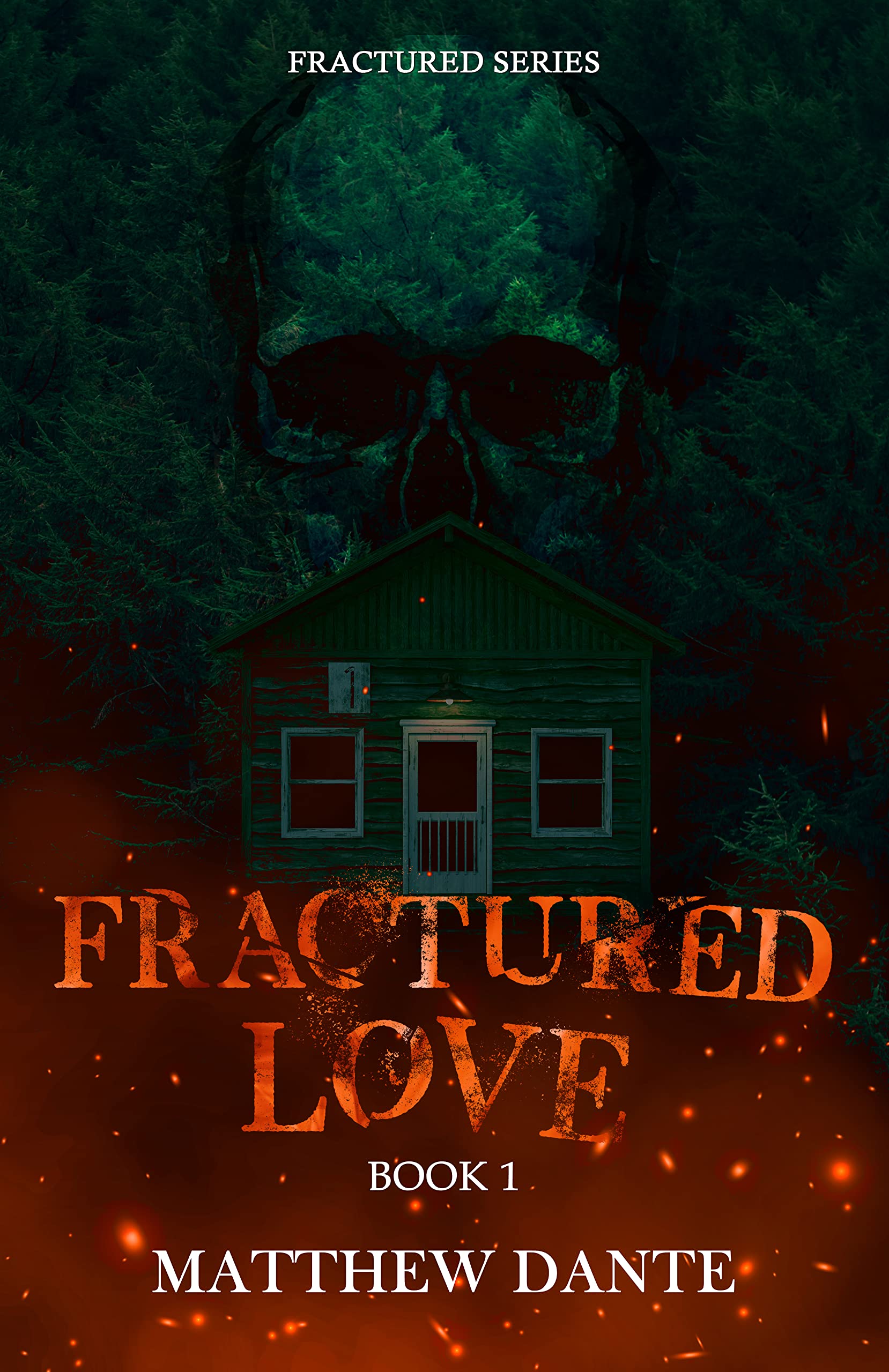 Fractured Love (Book 1) (Fractured Series) by Matthew Dante | Goodreads