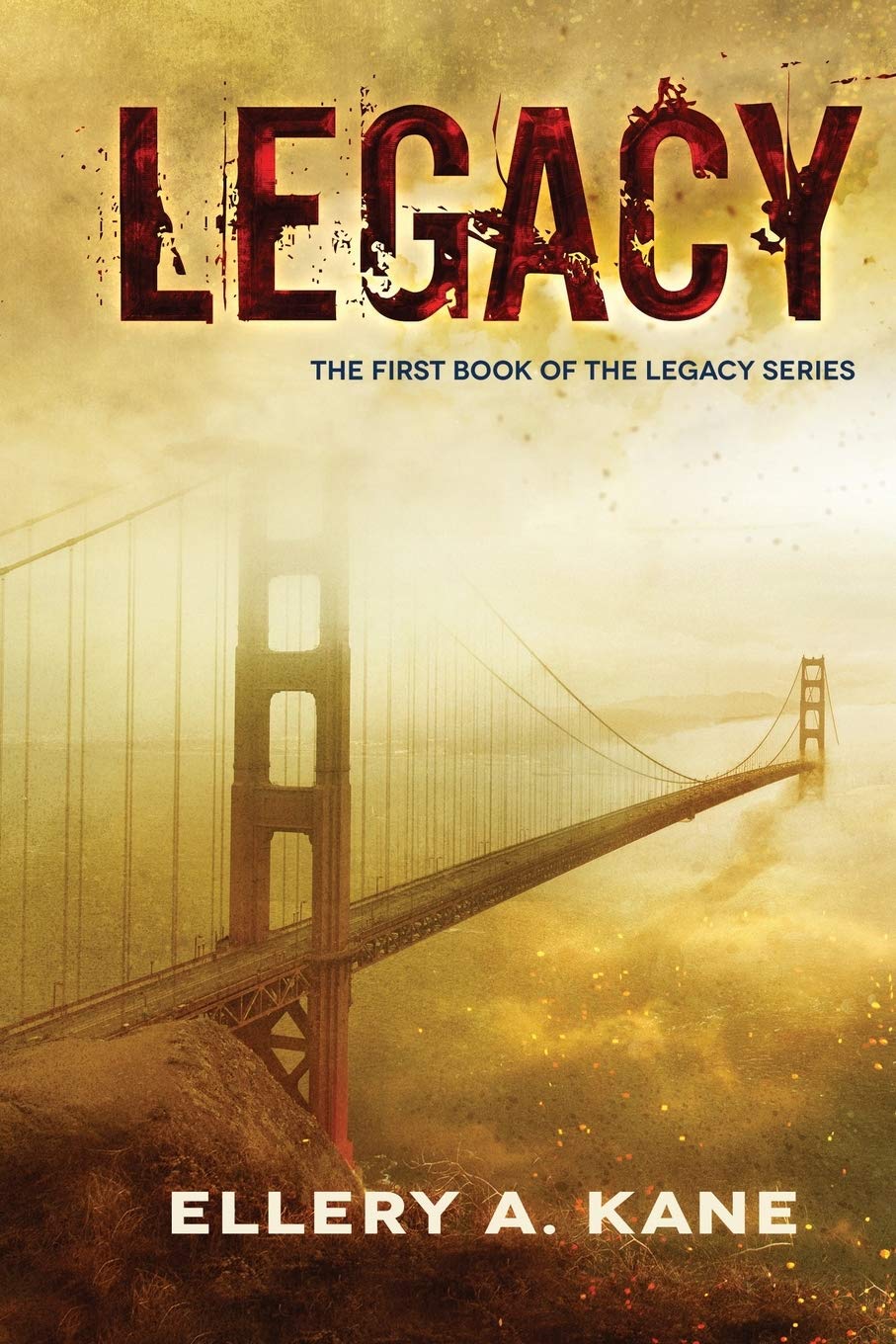 Legacy by Ellery A. Kane | Goodreads