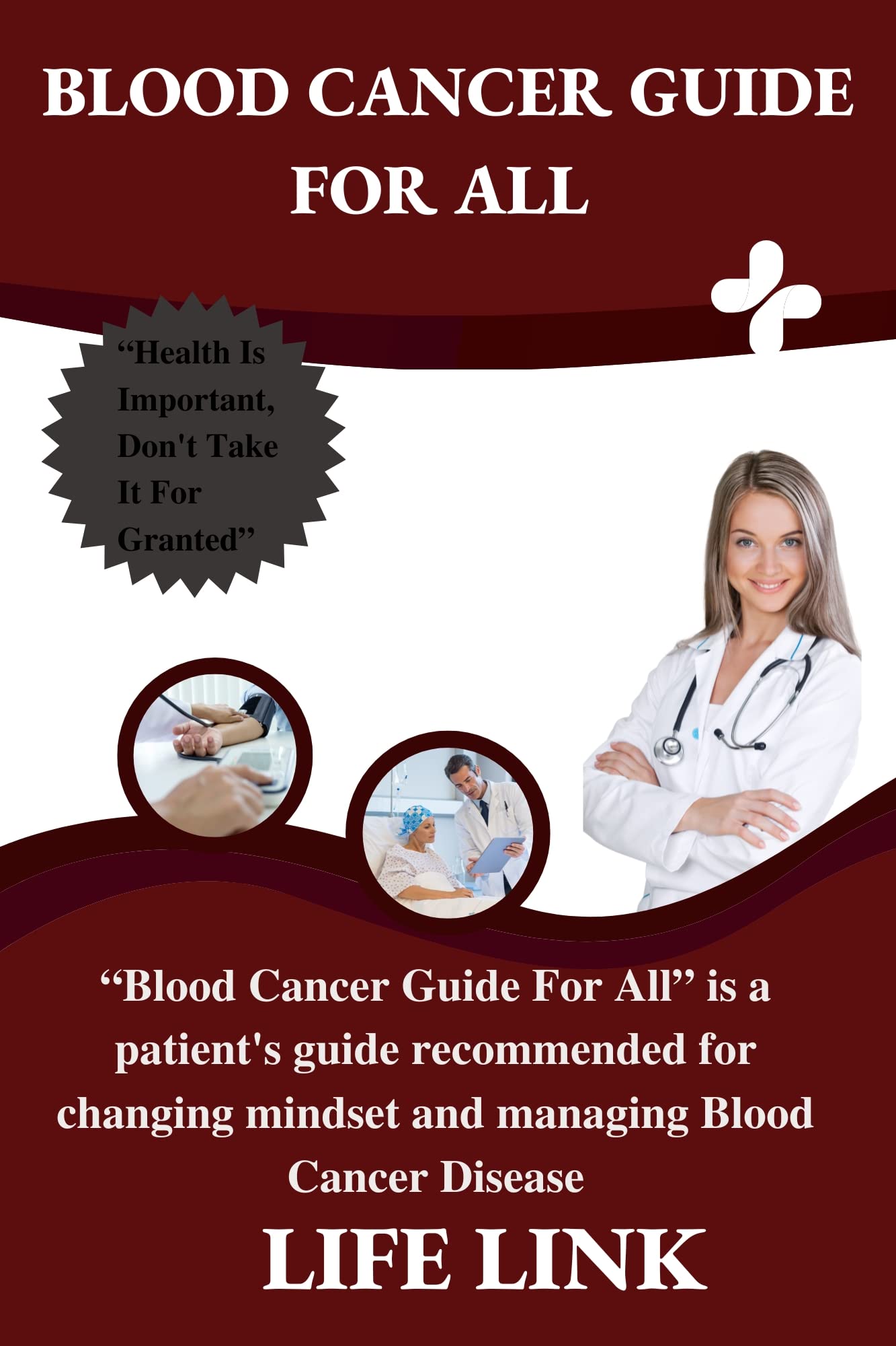 BLOOD CANCER GUIDE FOR ALL : A comprehensive guide to preventing ...