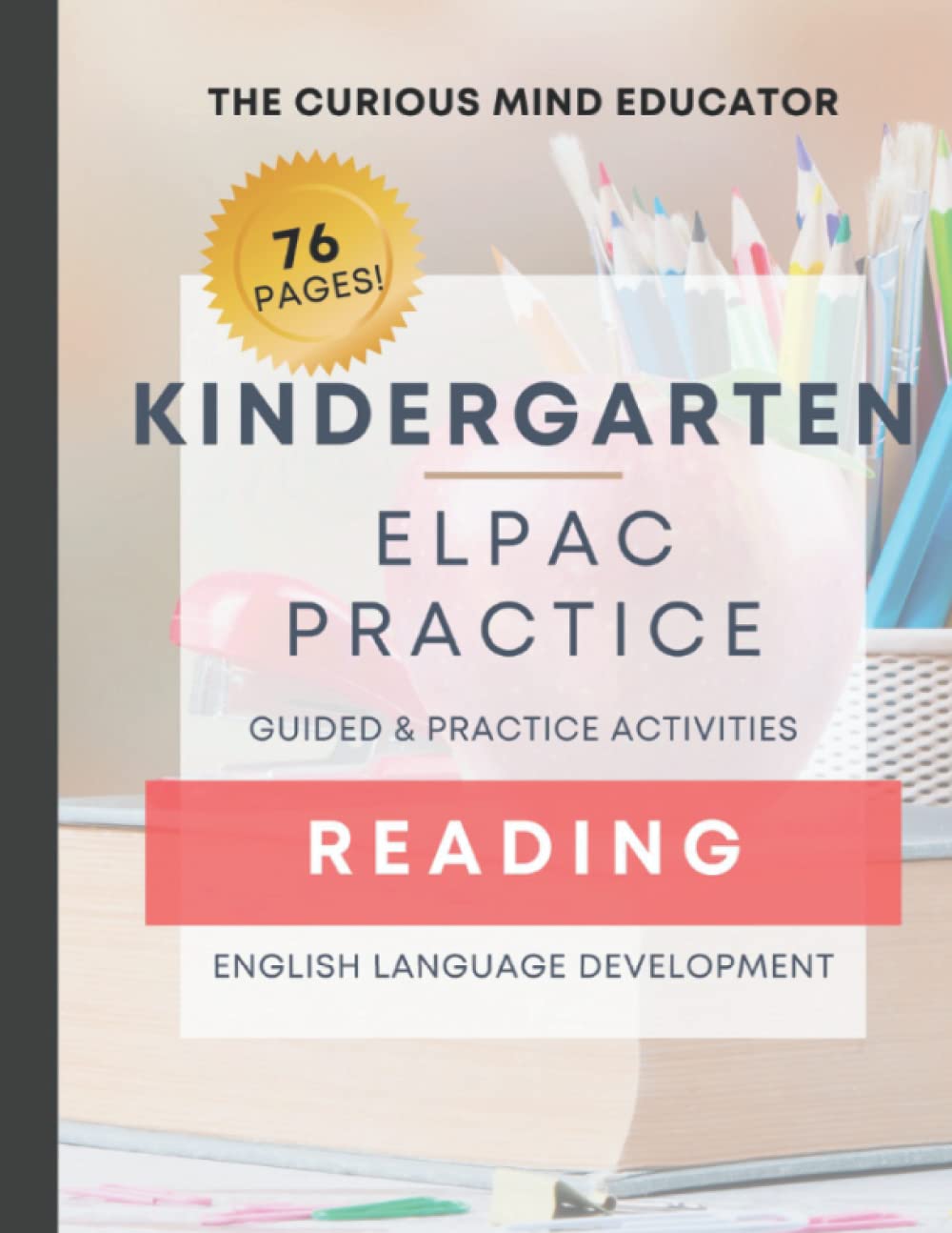 ELPAC ELD READING Practice Book Kindergarten By The Curious Mind elpac-eld-reading-practice-book-kindergarten-by-the-curious-mind
