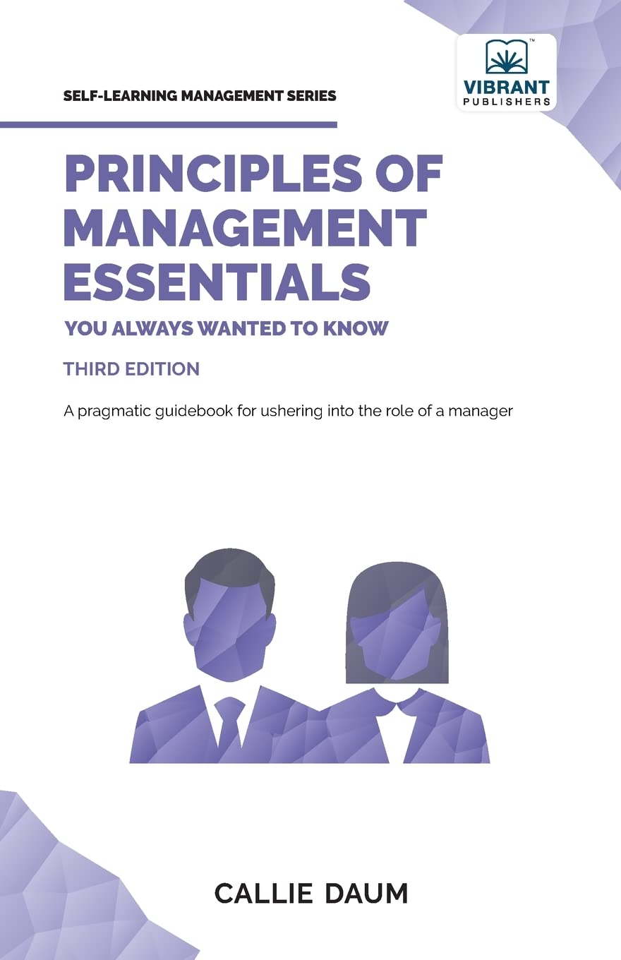 Principles of Management Essentials You Always Wanted To Know by Callie ...