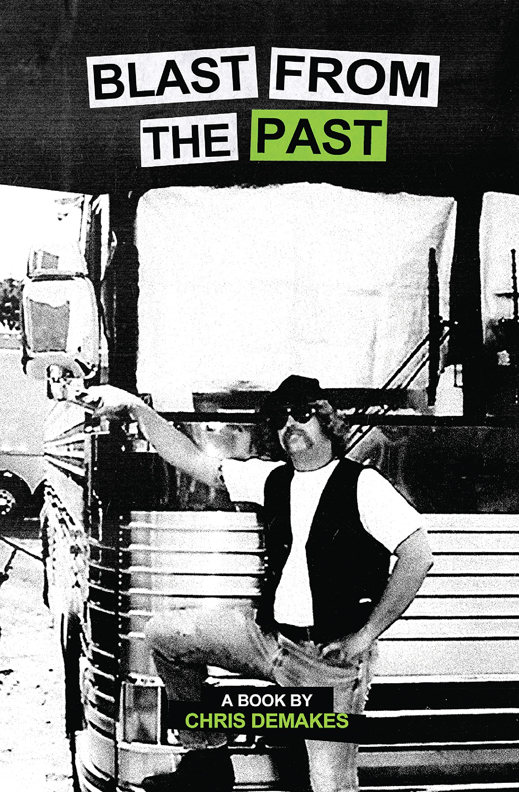Blast From The Past by Chris Demakes | Goodreads