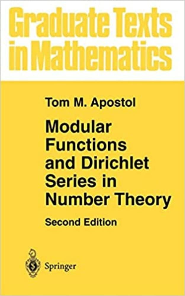 Modular Functions and Dirichlet Series in Number Theory (Graduate Texts ...