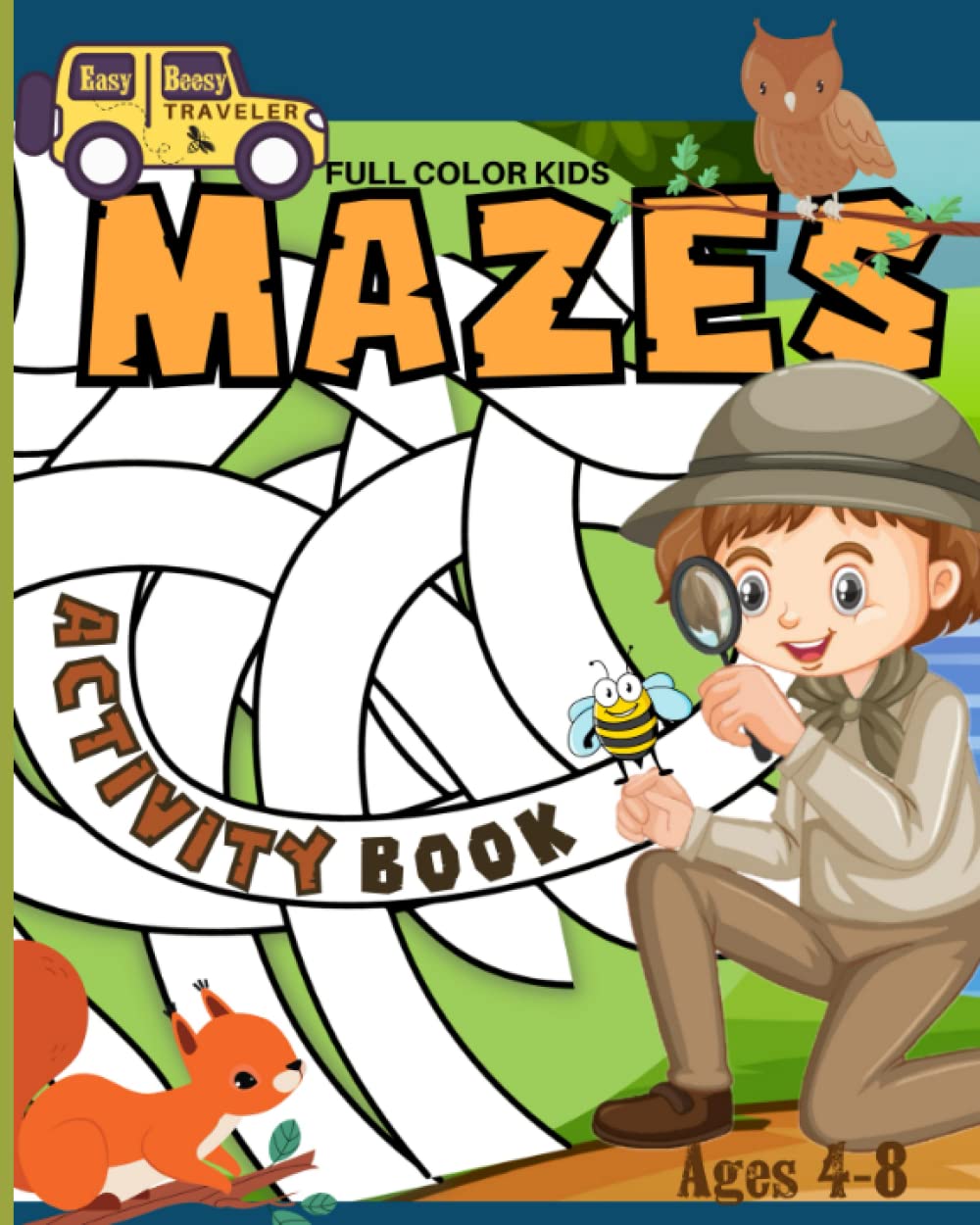 Full Color Kids Mazes Activity Book Ages 4-8: A Road Trip Activity Book ...