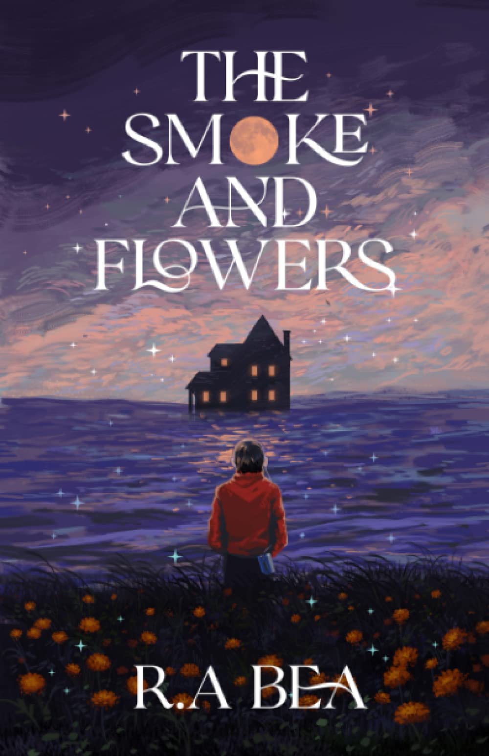 The Smoke And Flowers by R.A Bea | Goodreads