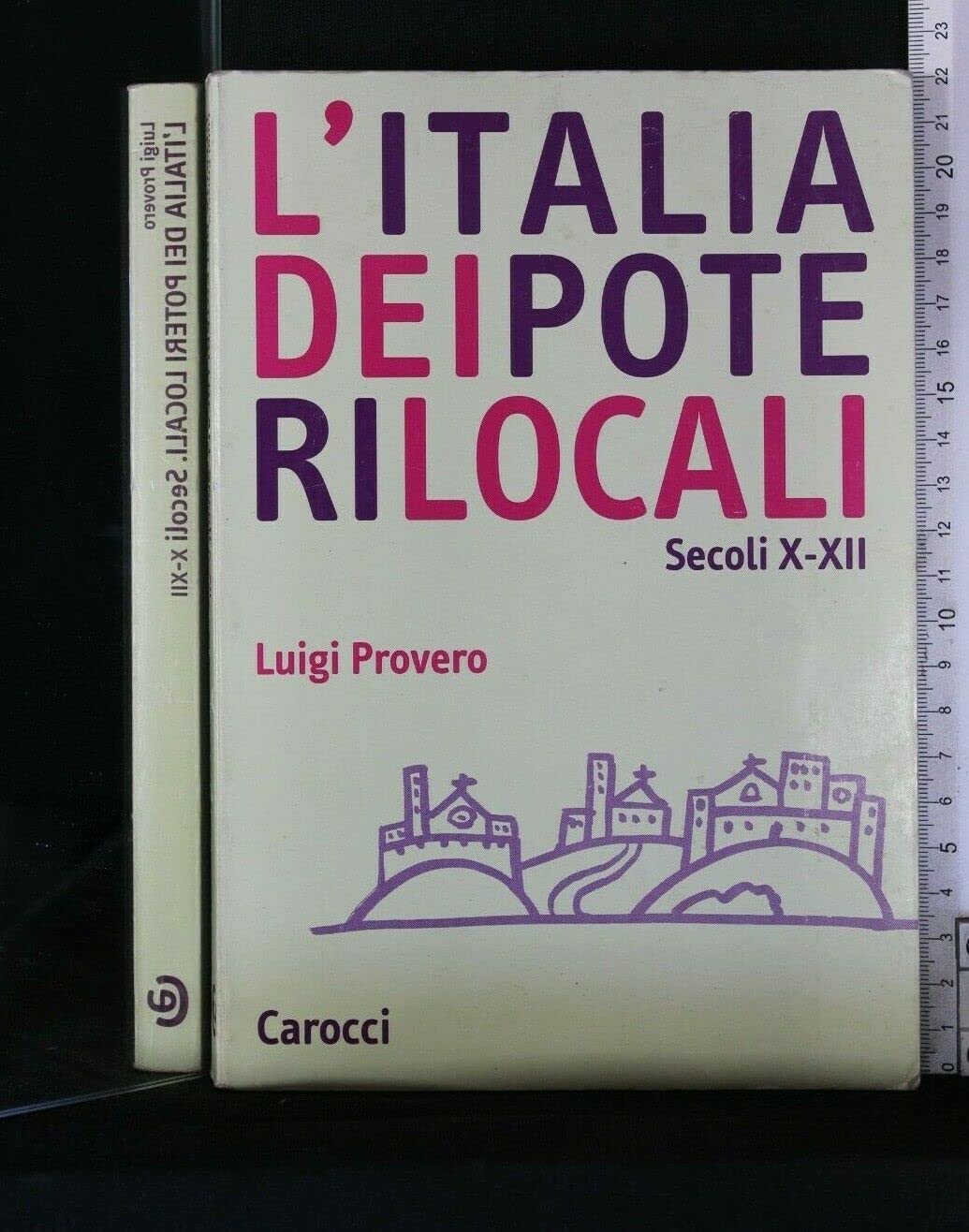 L'Italia dei poteri locali. Secoli X-XII by Luigi Provero | Goodreads