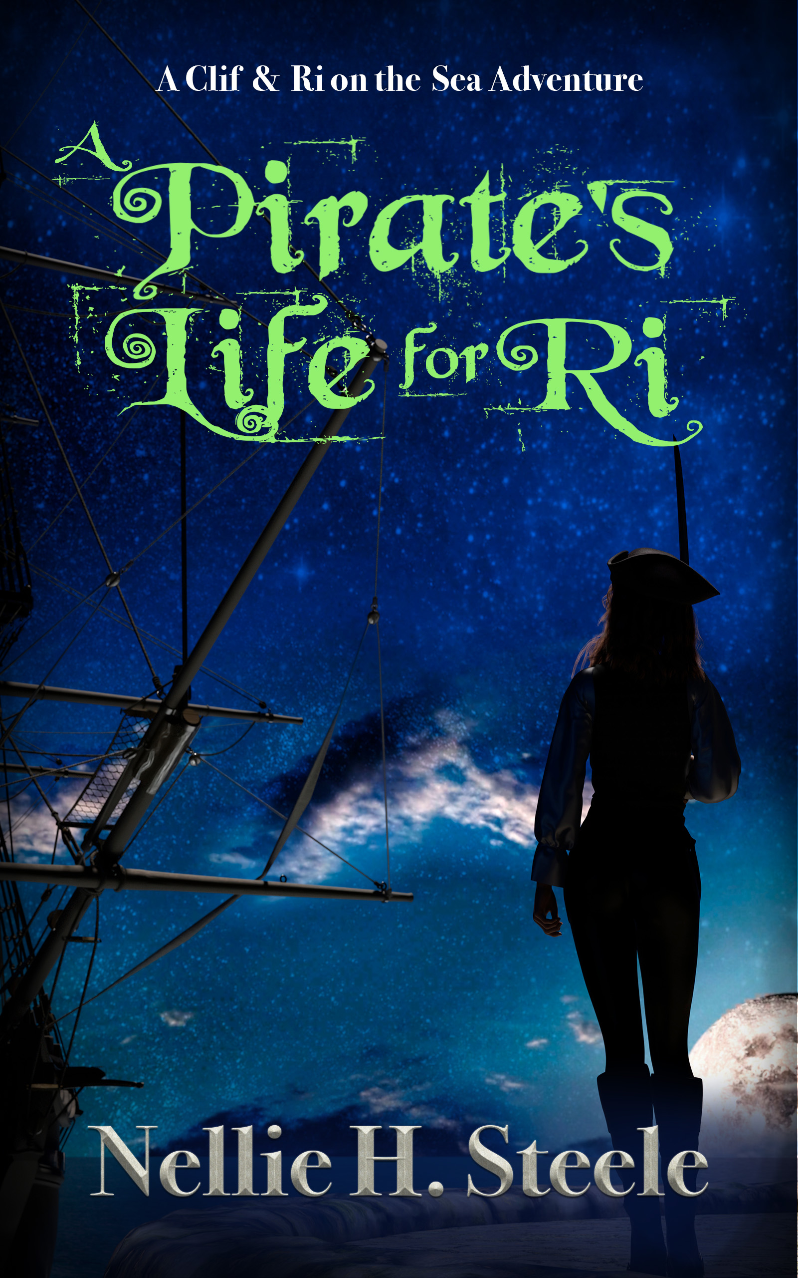 A Pirate's Life for Ri (Clif & Ri on the Sea #1) by Nellie H. Steele ...