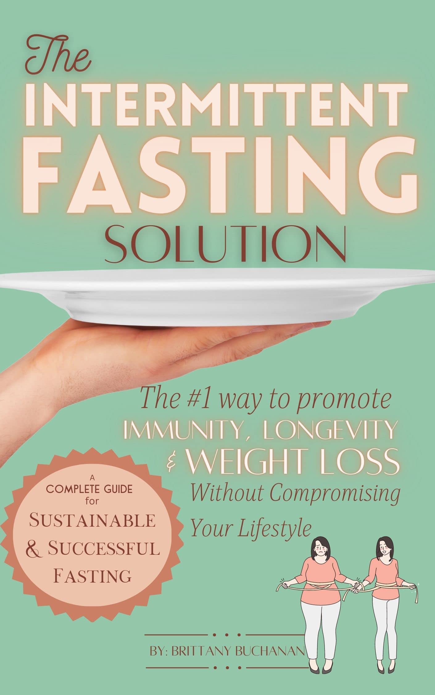 The Intermittent Fasting Solution: The #1 way to promote Immunity ...