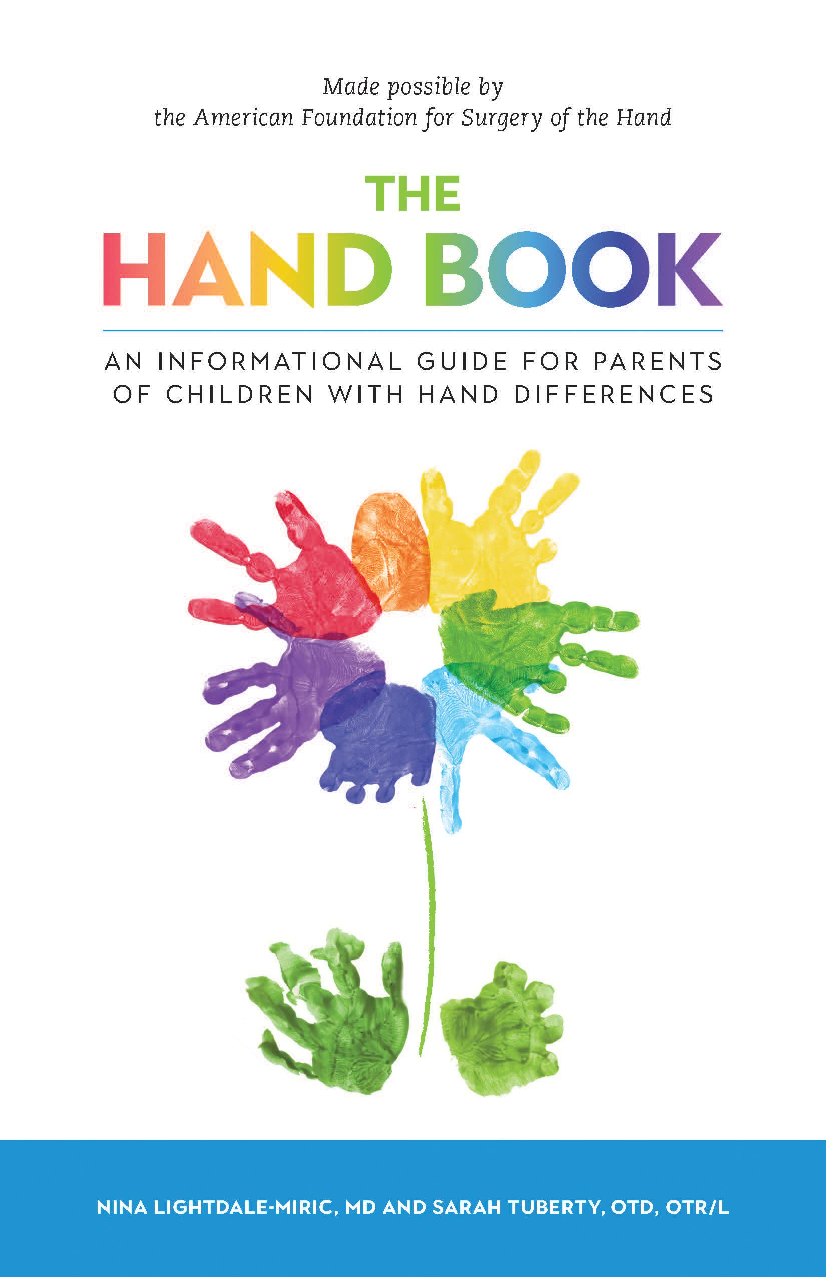 The Hand Book: An Informational Guide for Parents of Children With Hand ...