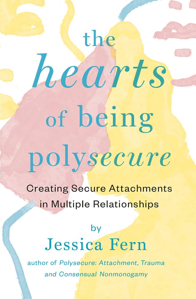 The HEARTS of Being Polysecure: Creating Secure Attachments in Multiple ...