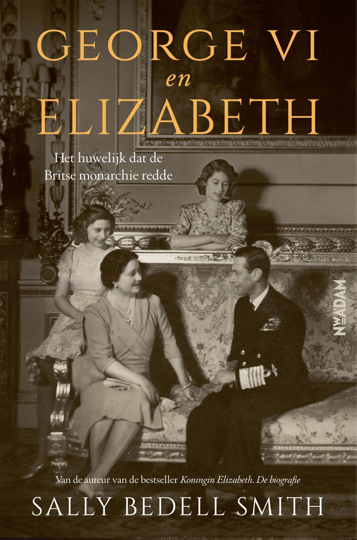 George VI en Elizabeth (Dutch Edition) by Sally Bedell Smith | Goodreads
