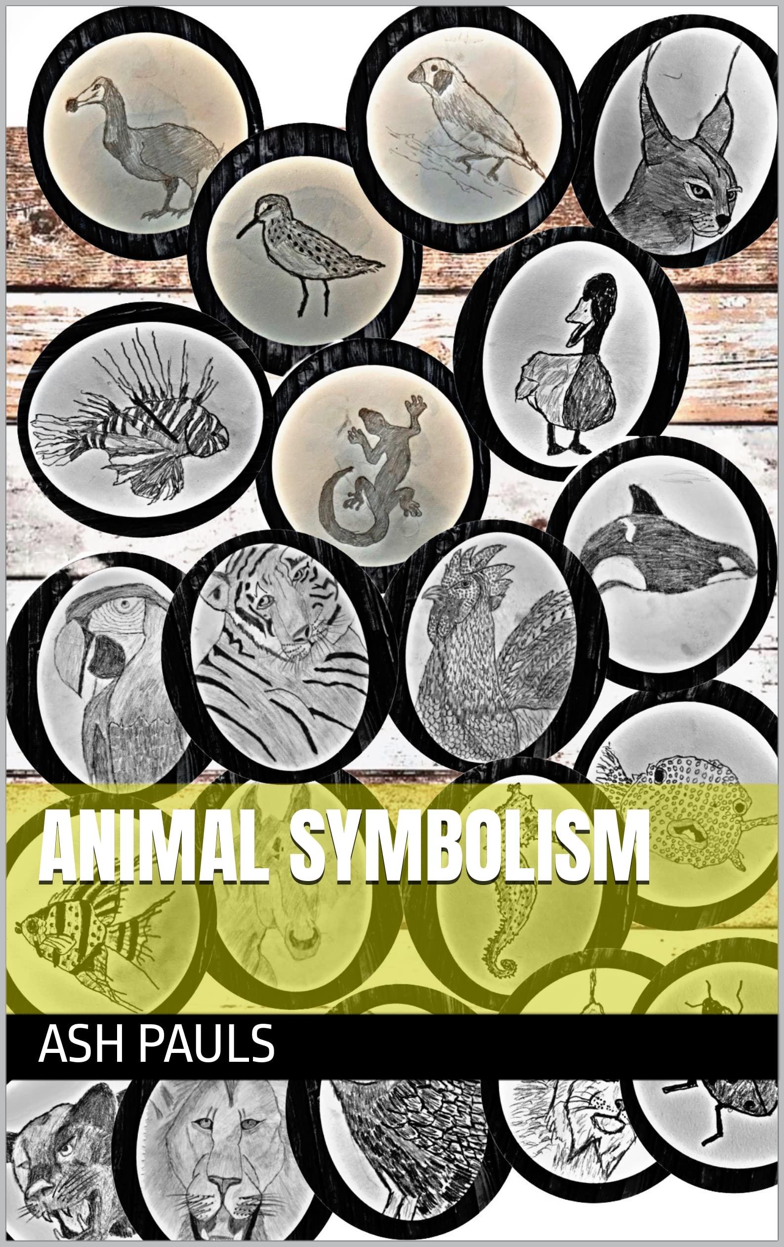 Animal Symbolism by Ash Pauls | Goodreads