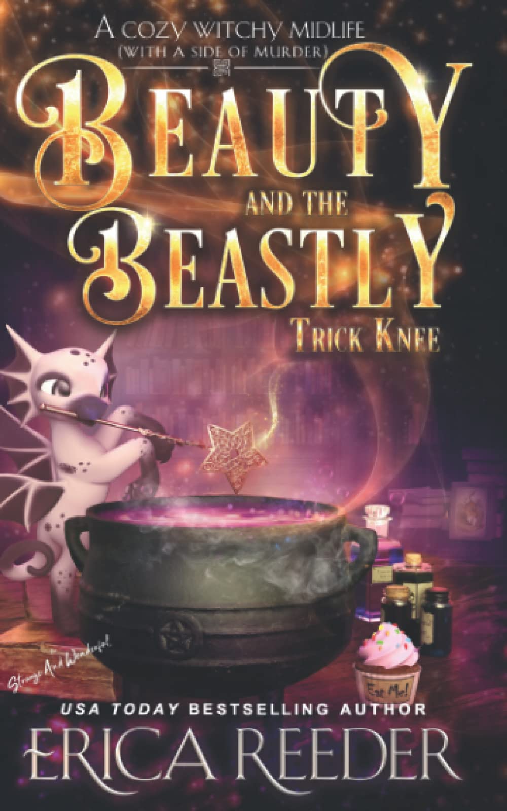 Beauty and the Beastly Trick Knee: A Paranormal Women's Fiction Novel ...