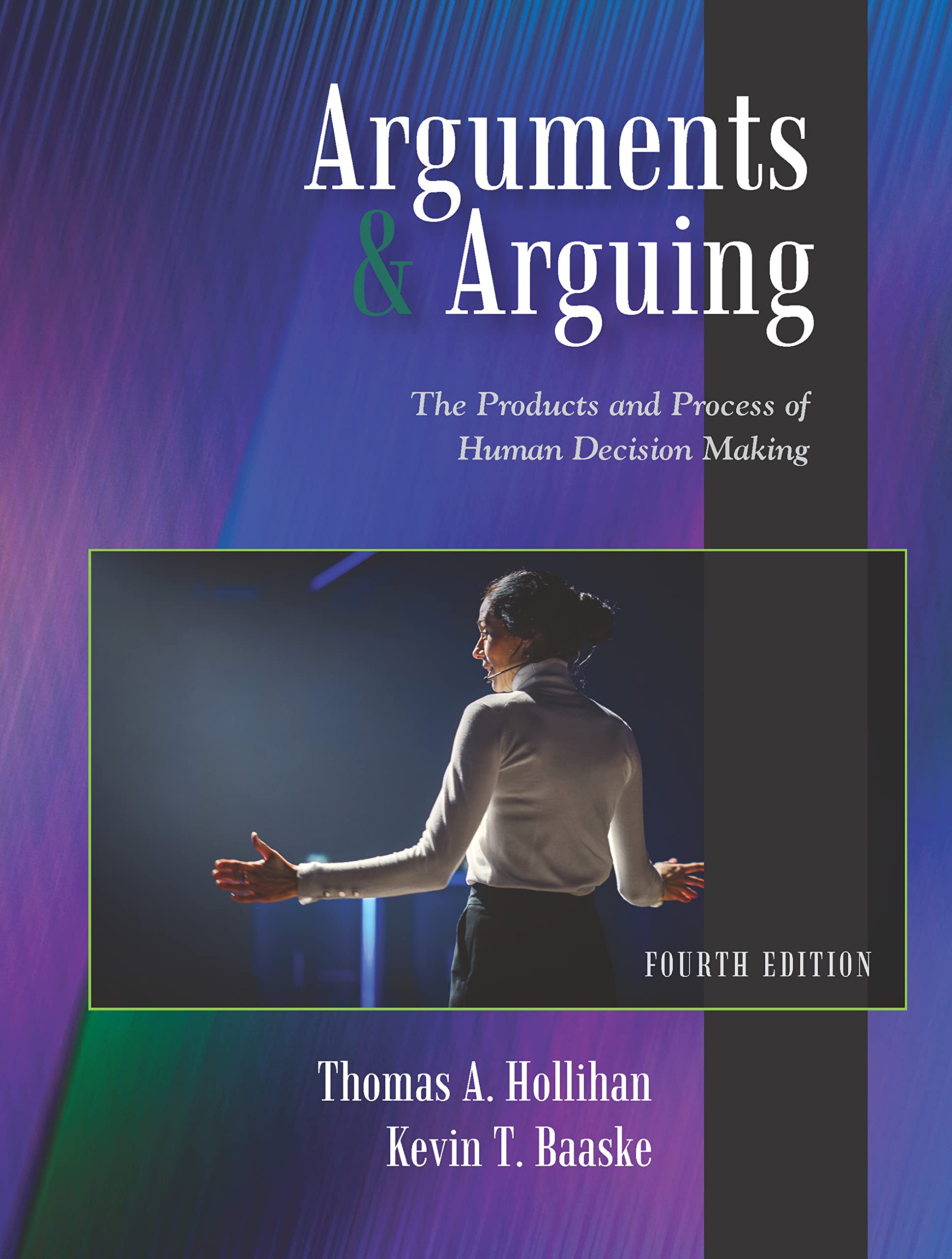 Arguments and Arguing: The Products and Process of Human Decision ...