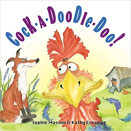 Cock A Doodle Doo by Sophie Masson | Goodreads