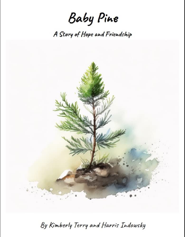 Baby Pine: A Story of Hope and Friendship by Kimberly Terry | Goodreads