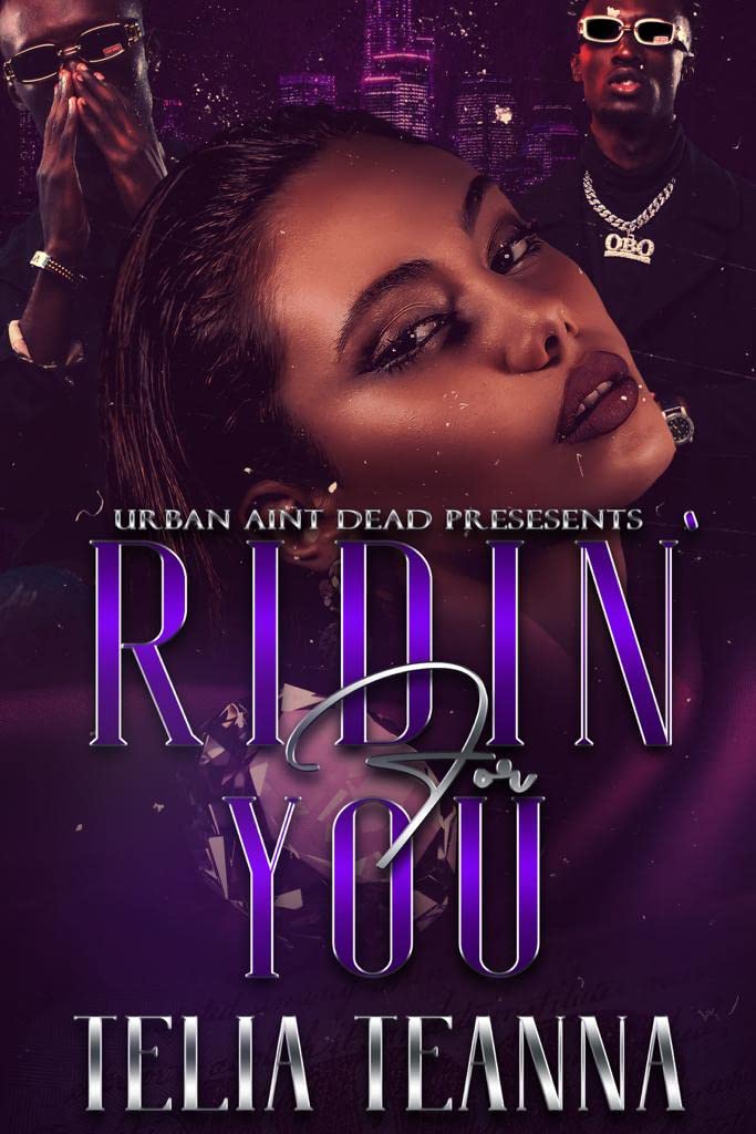Ridin’ For You (Ridin' For You Book 1) by Telia Teanna | Goodreads