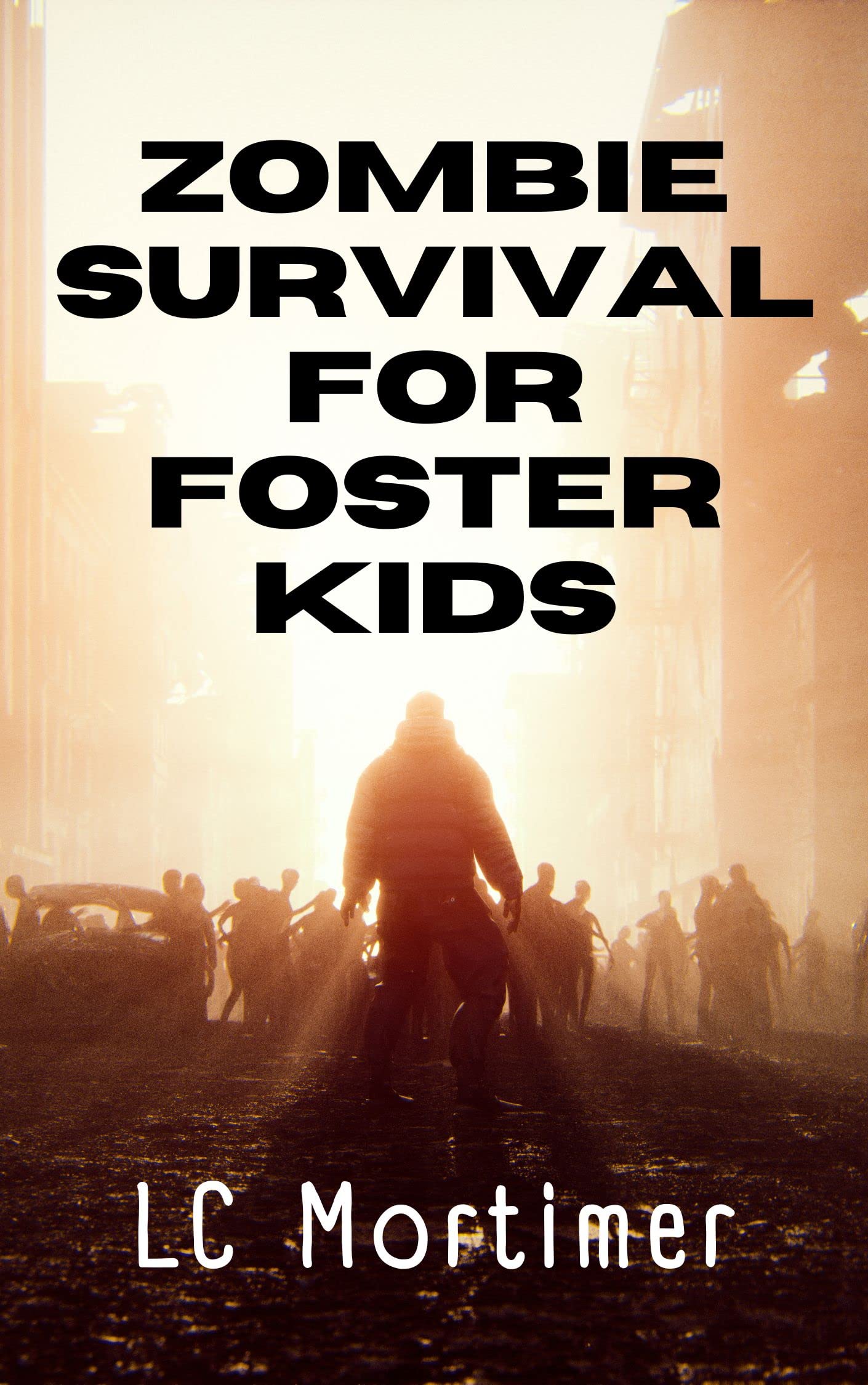 Zombie Survival for Foster Kids: A Post-Apocalyptic Dystopian Adventure ...