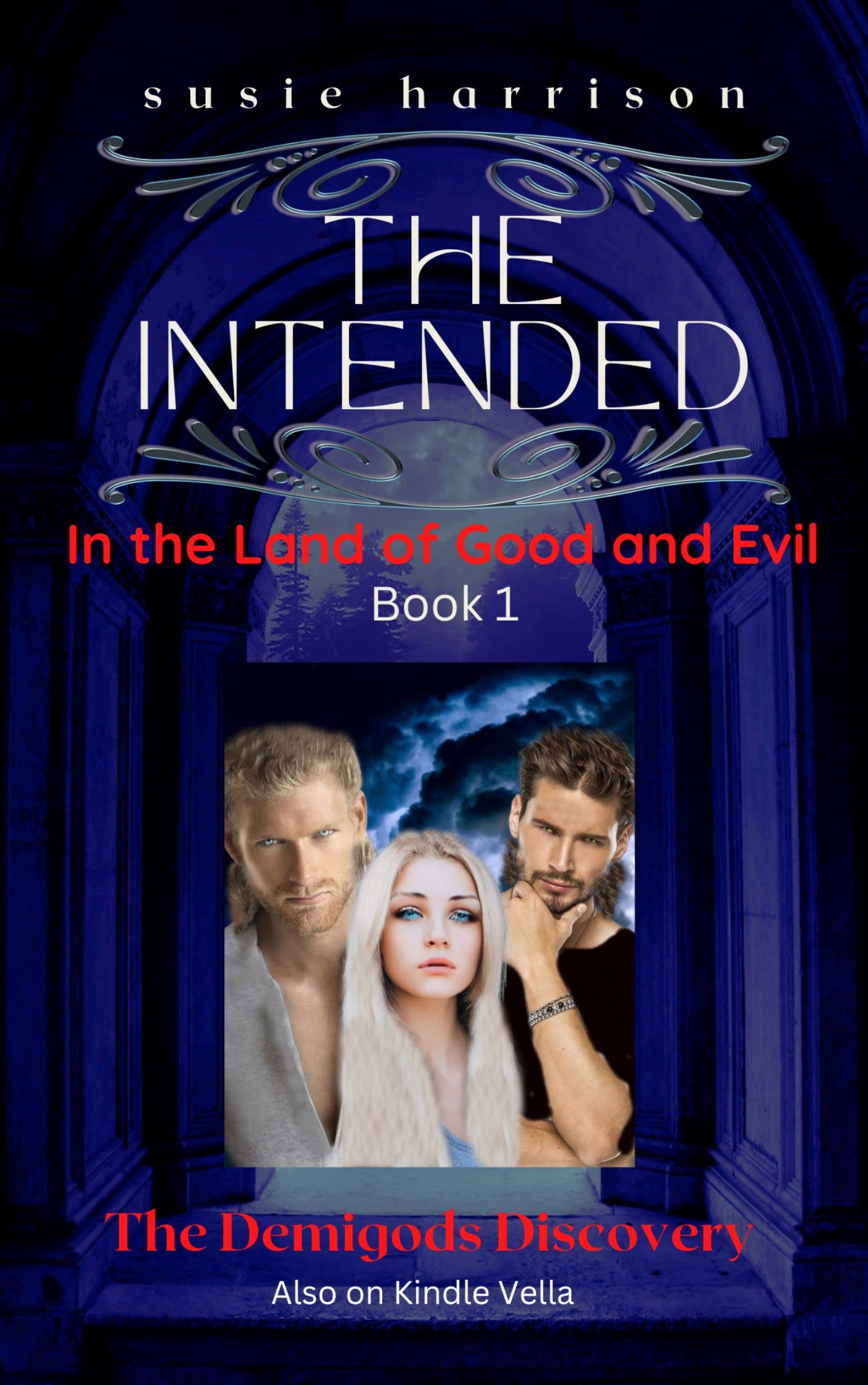 The Intended: In the Land of Good and Evil by Susie Harrison aka Jesse ...