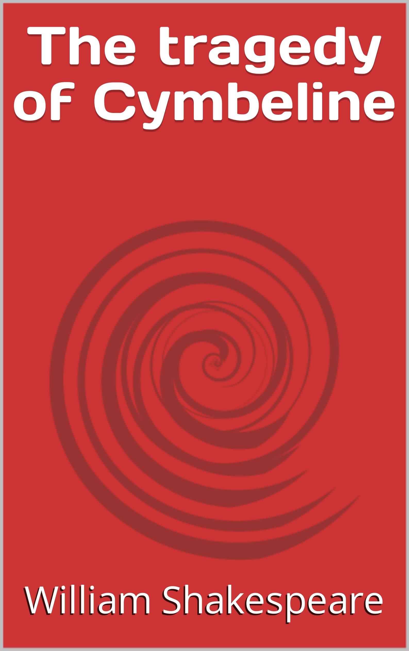 The tragedy of Cymbeline by William Shakespeare | Goodreads