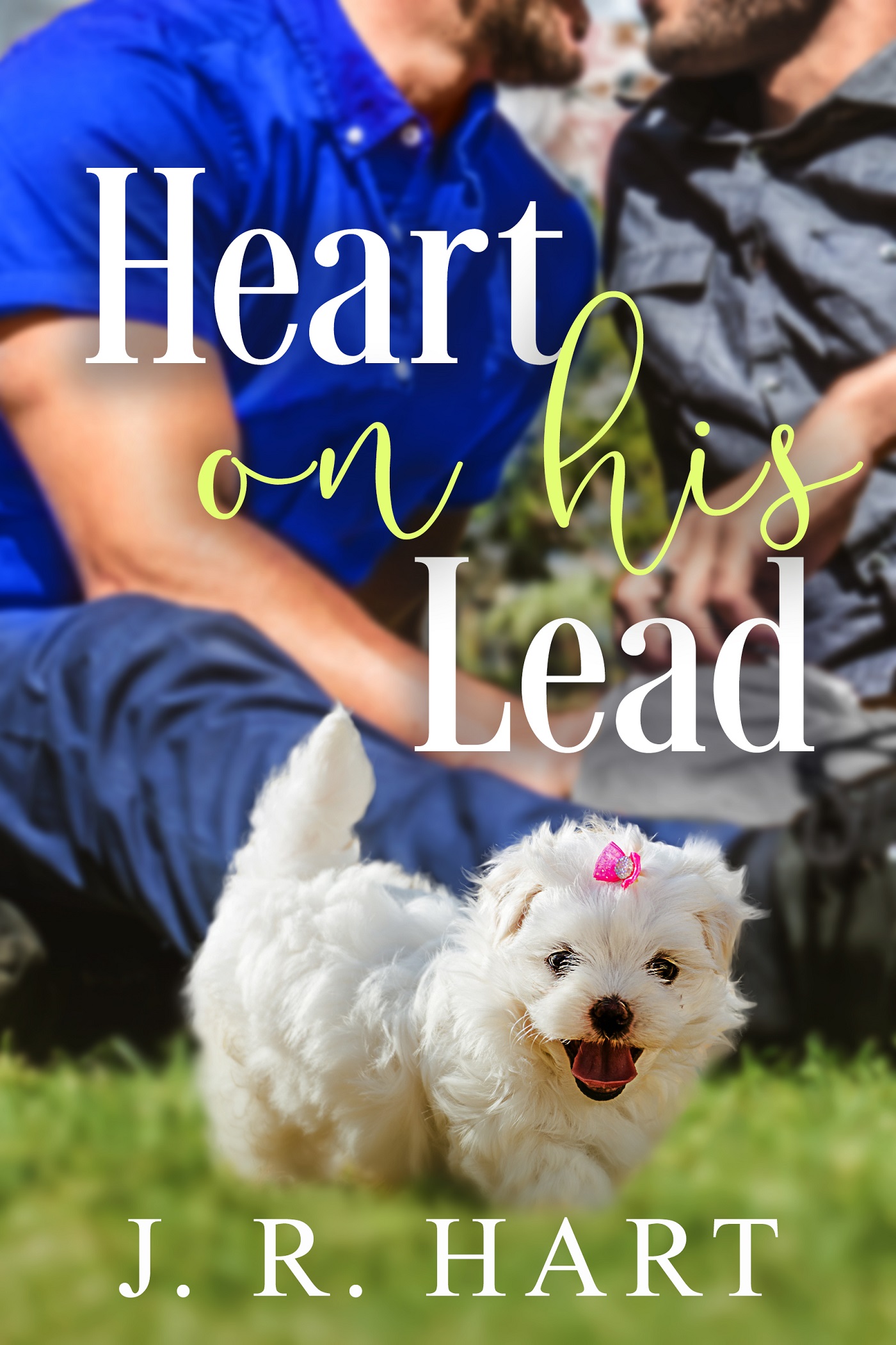 Heart on His Lead by J.R. Hart | Goodreads