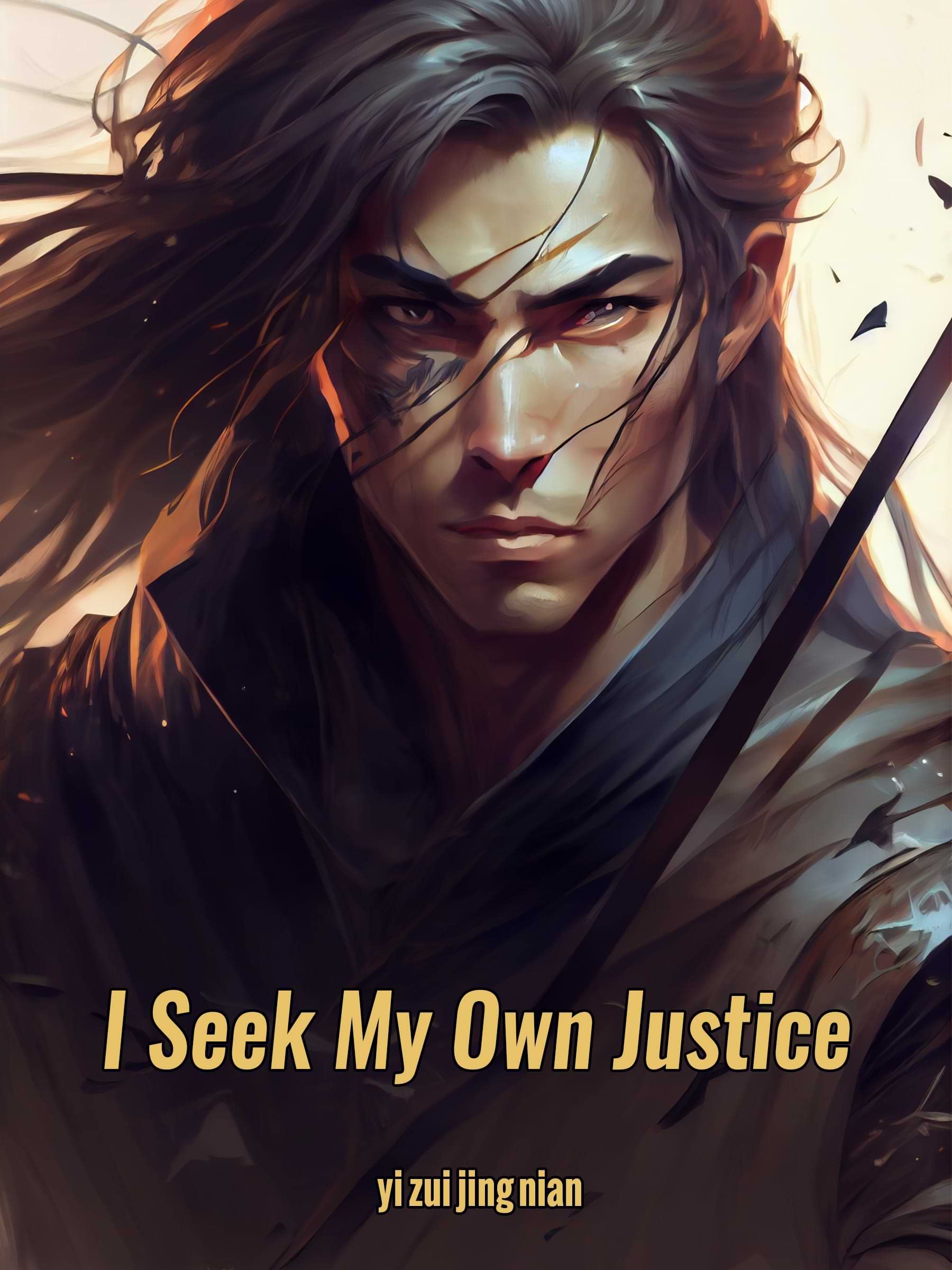 I Seek My Own Justice: Xianxia Fantasy Cultivation Adventure Book 8 by ...