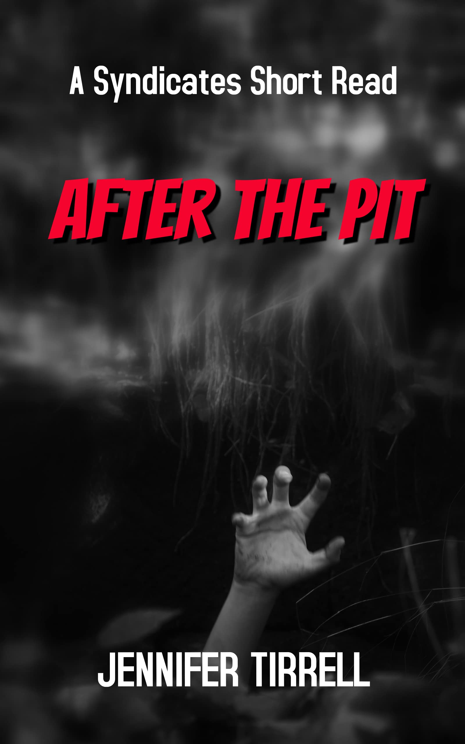 After the Pit: A Syndicates Short Read by Jennifer Tirrell | Goodreads