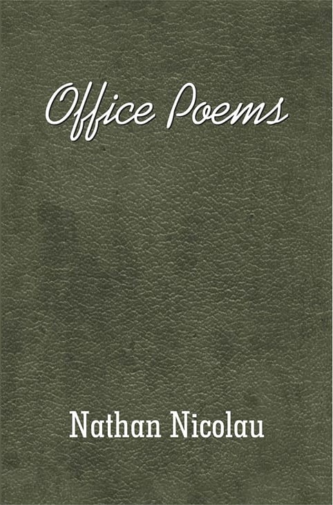 Office Poems by Nathan Nicolau | Goodreads