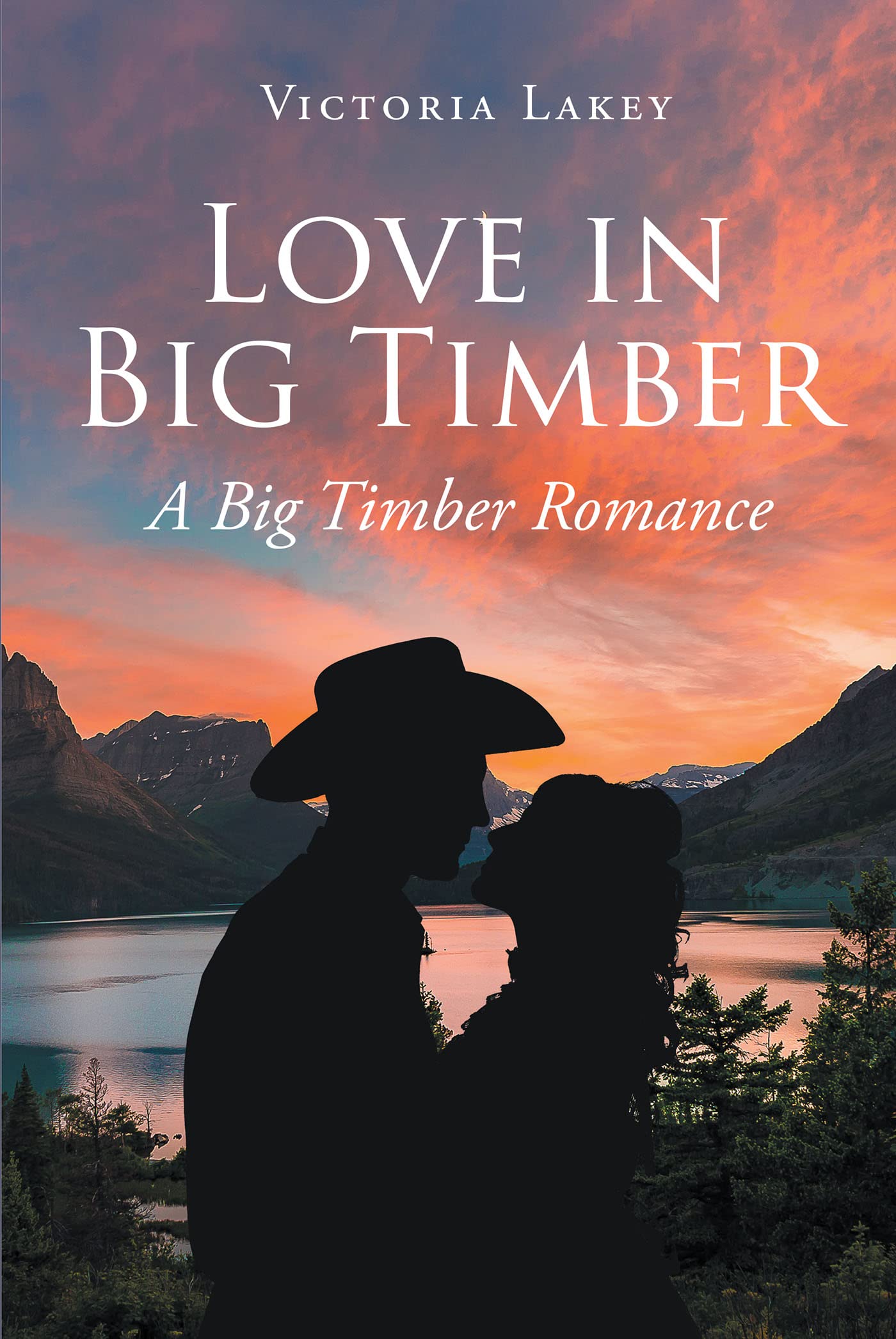Love in Big Timber: A Big Timber Romance by Victoria Lakey | Goodreads