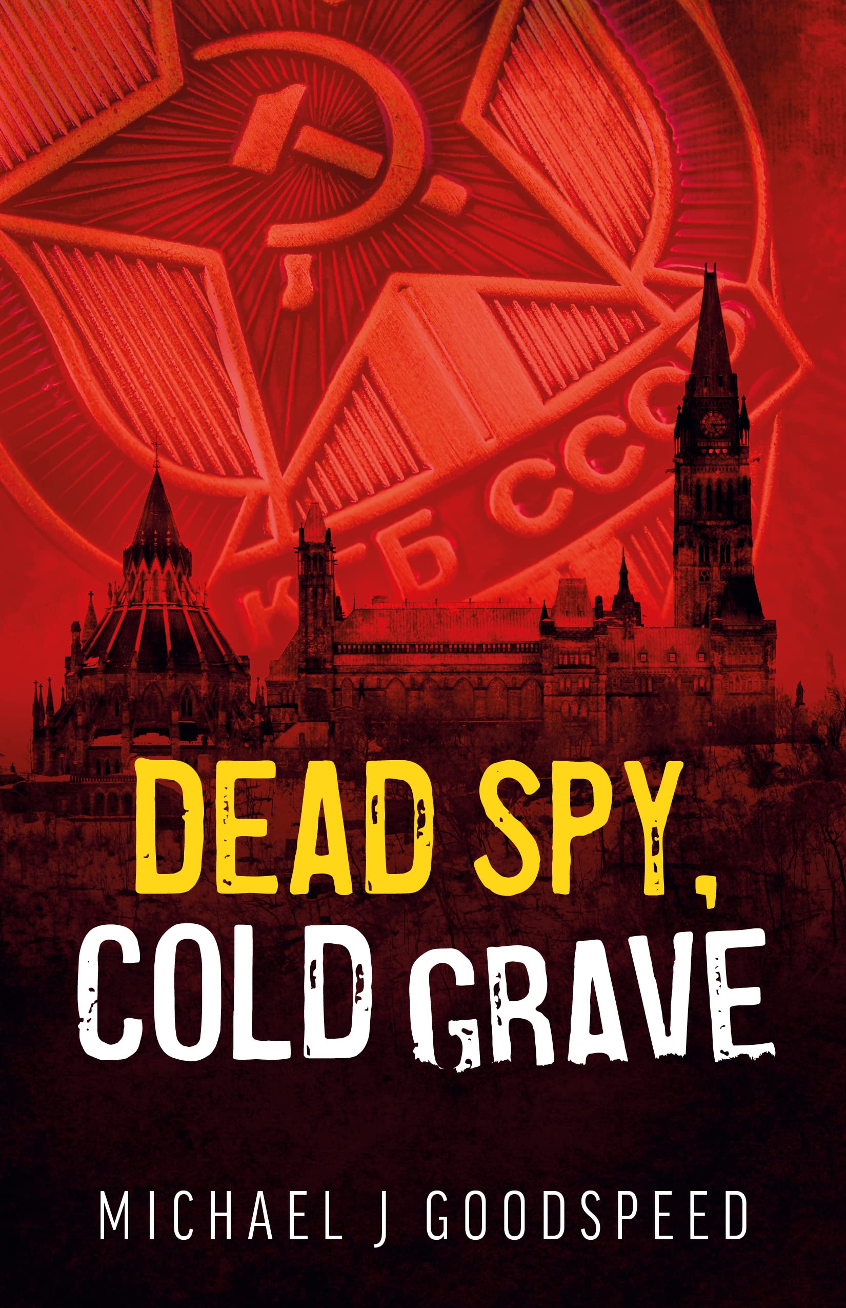 Dead Spy, Cold Grave by Michael J. Goodspeed | Goodreads