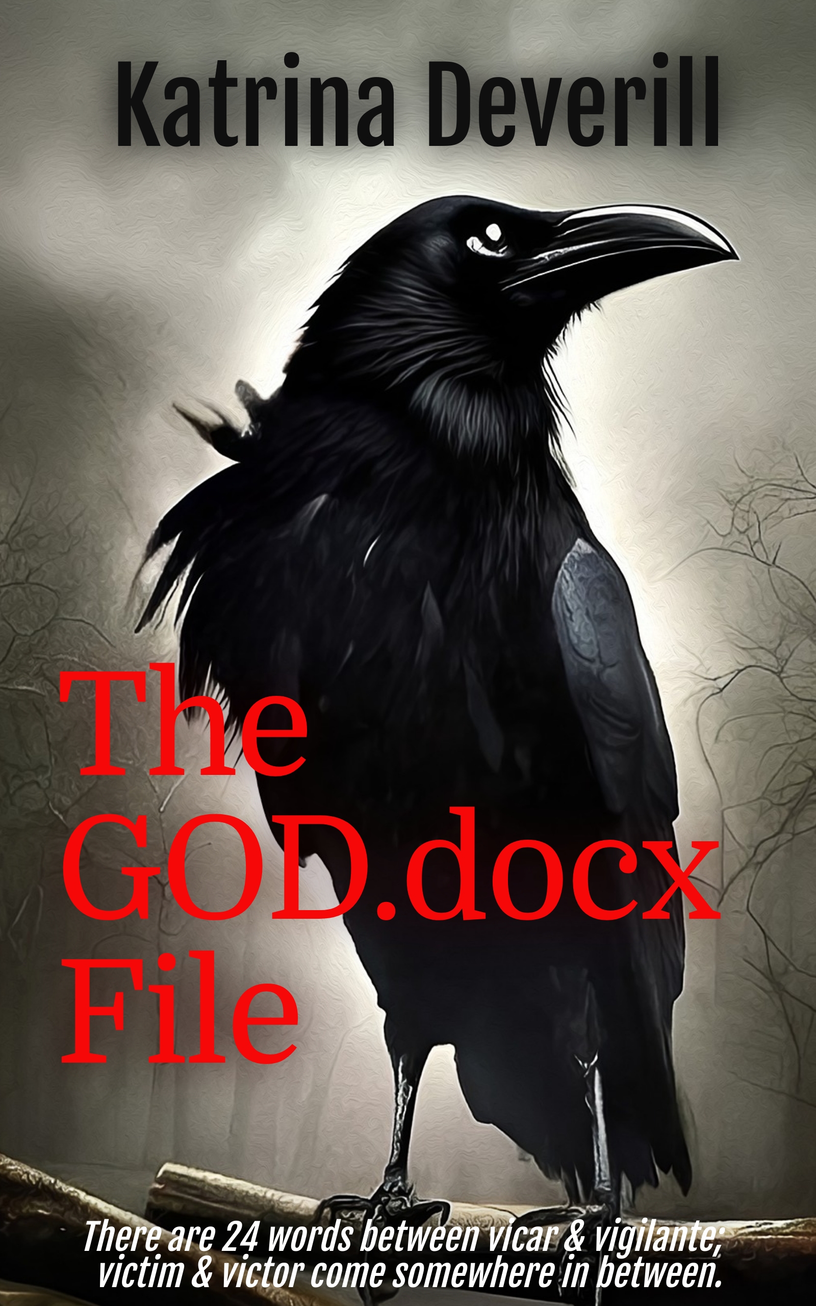 The God Docx File By Katrina Deverill Goodreads