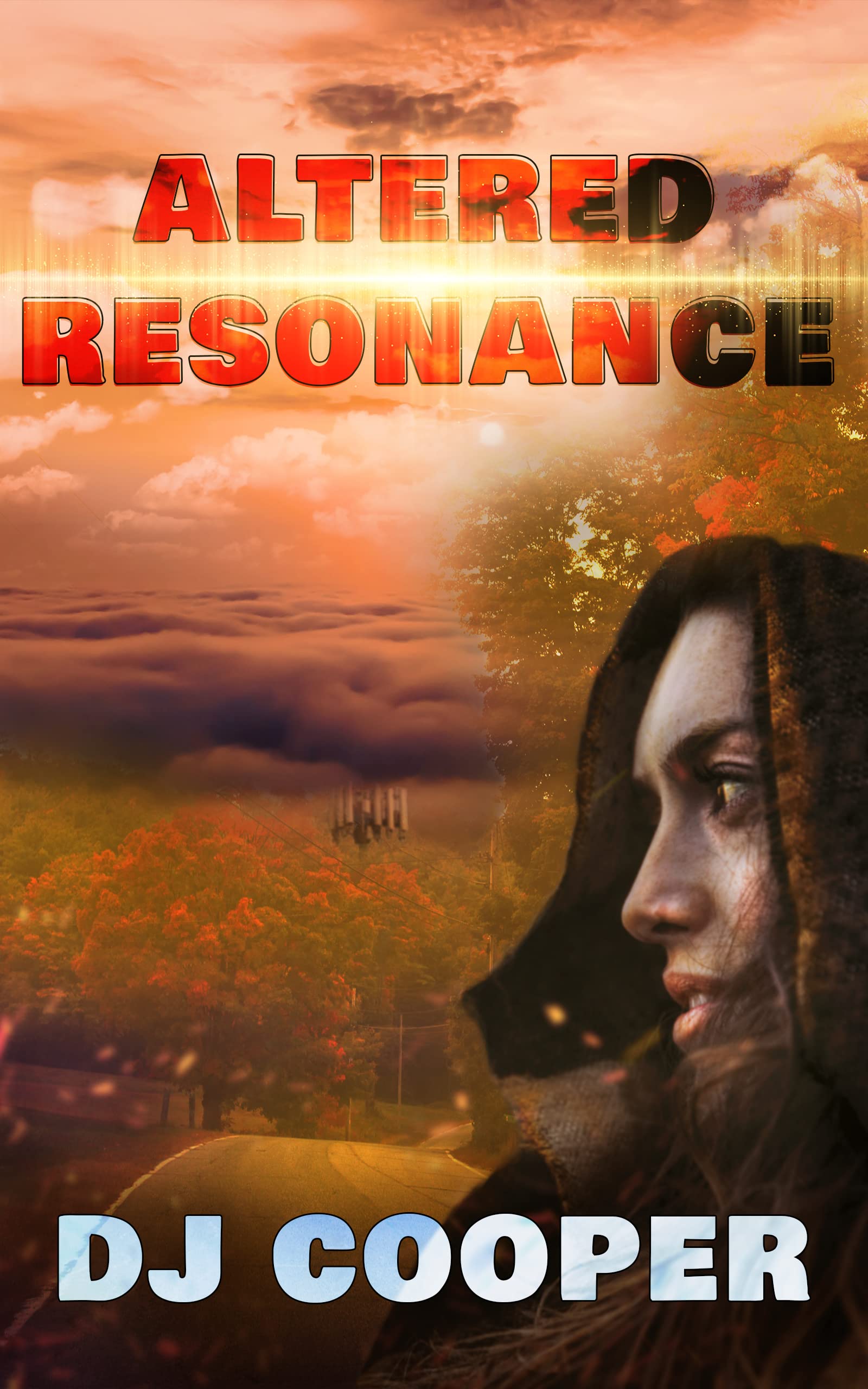 Altered Resonance: Post-Apocalyptic Survival Thriller by D.J. Cooper ...