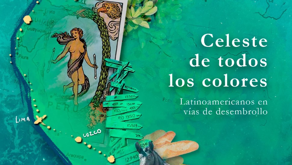 Celeste de todos los colores: Latinoamericanos en vías de desembrollo ...