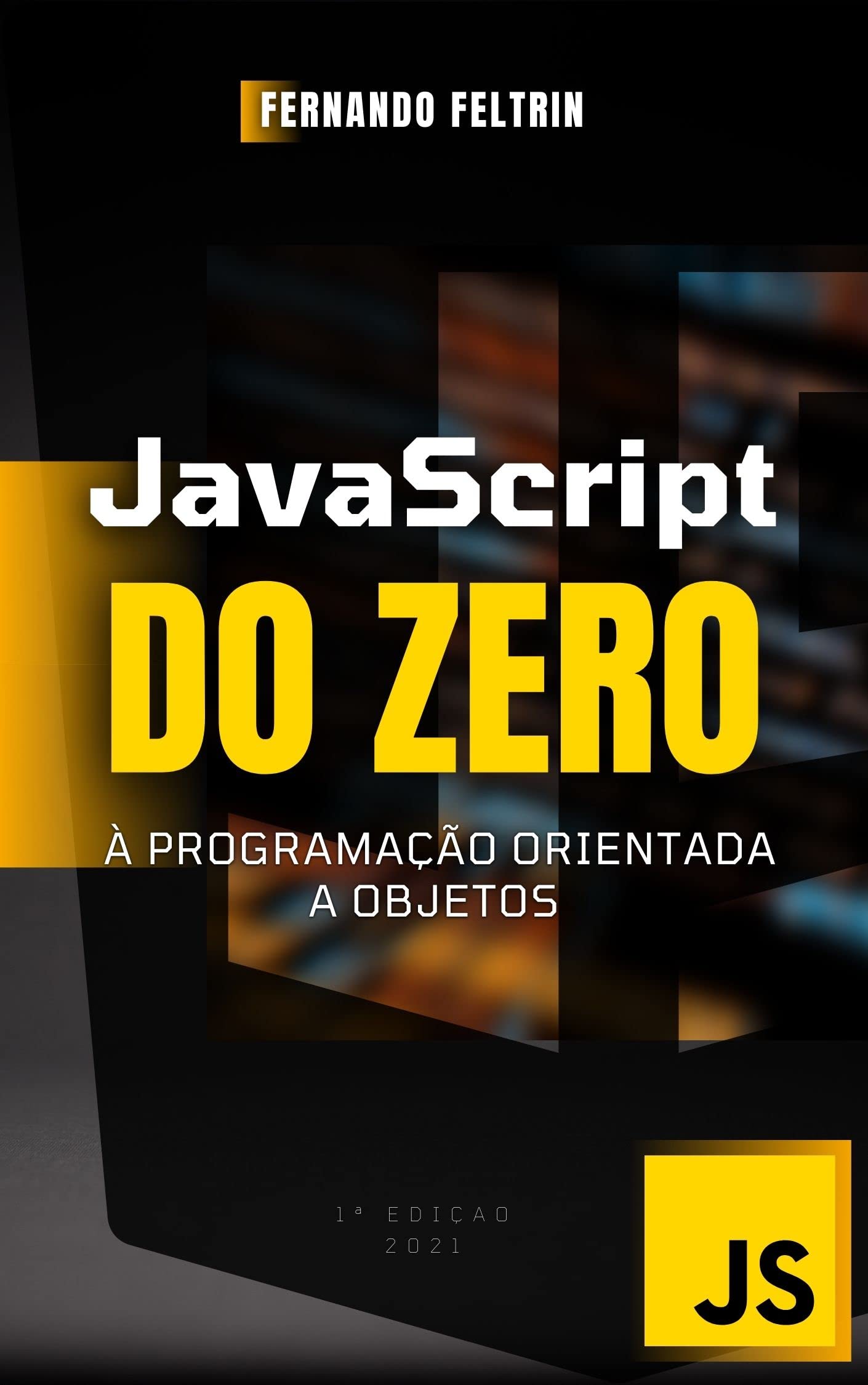 Javascript Do Zero à Programação Orientada A Objetos By Fernando