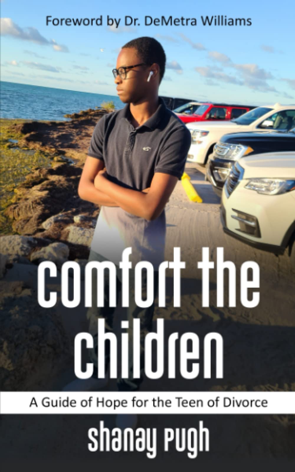 Comfort the Children: A Guide of Hope for the Teen of Divorce by Mrs ...