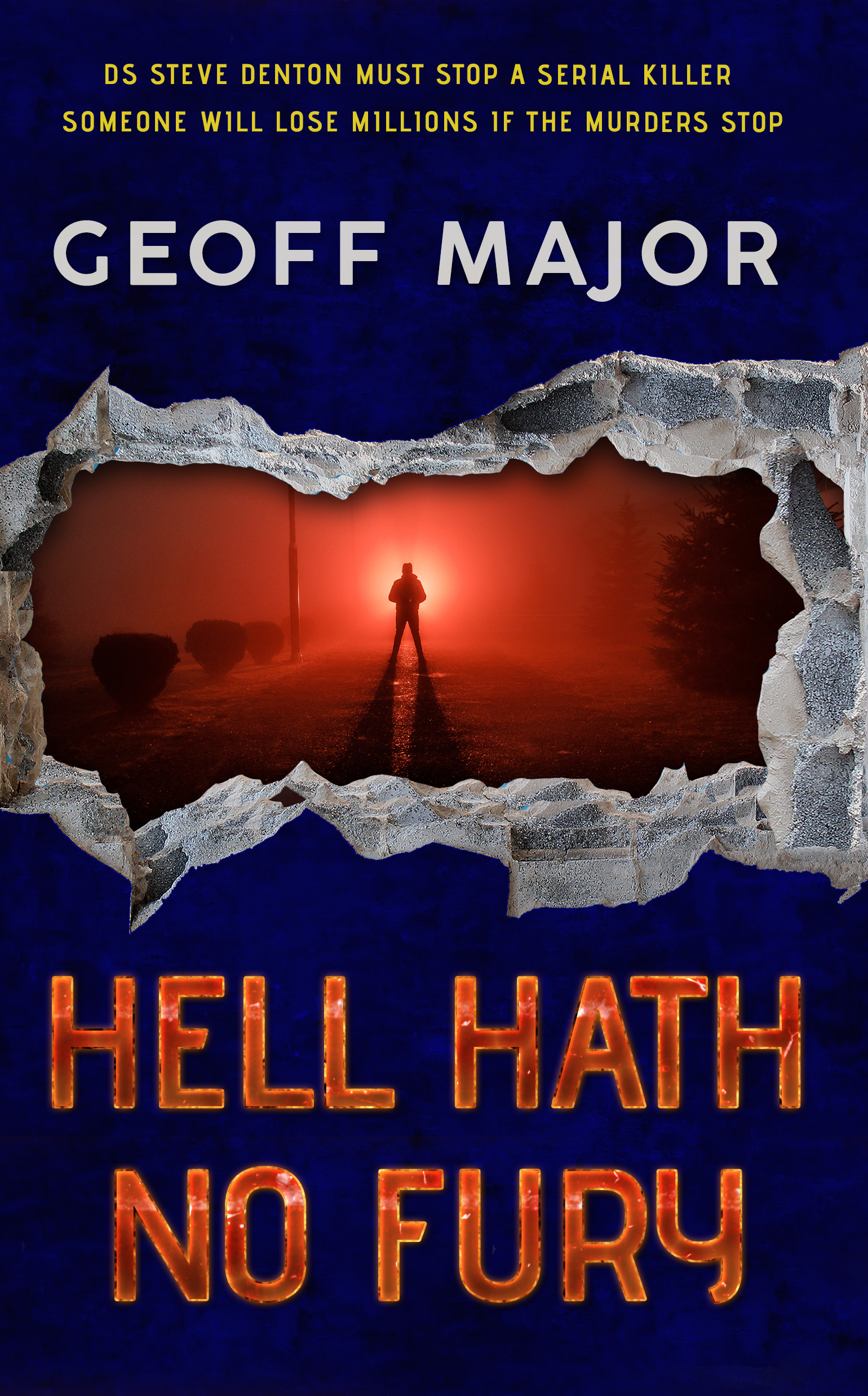 Hell Hath No Fury by Geoff Major | Goodreads
