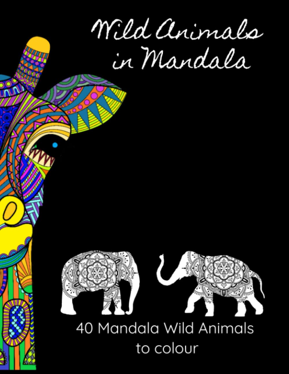 Wild Animals in Mandala: 40 Mandala Wild Animals to colour by C James ...