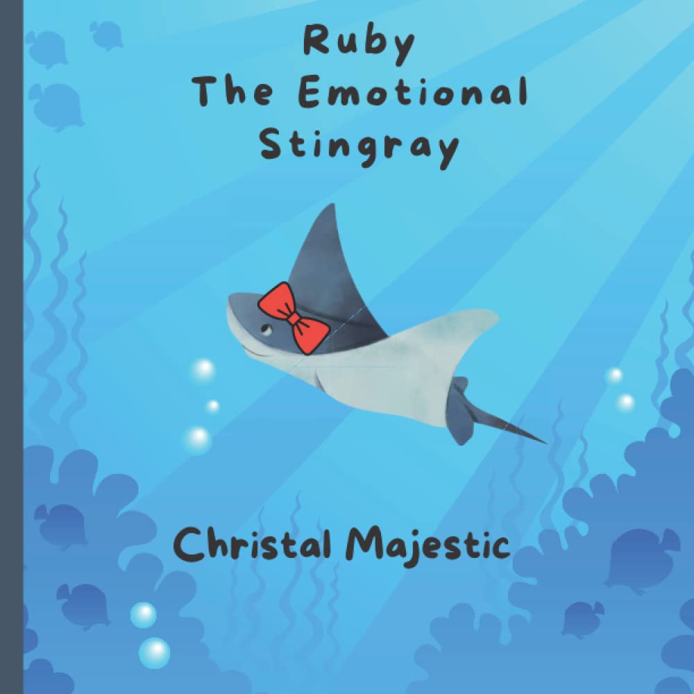 Ruby The Emotional Stingray: handling emotions for kids bedtime story ...