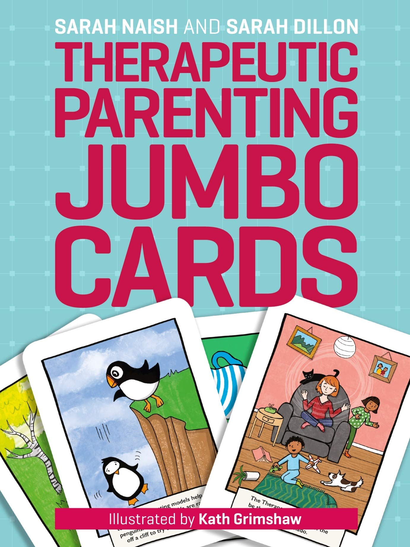 Therapeutic Parenting Jumbo Cards by Sarah Naish | Goodreads