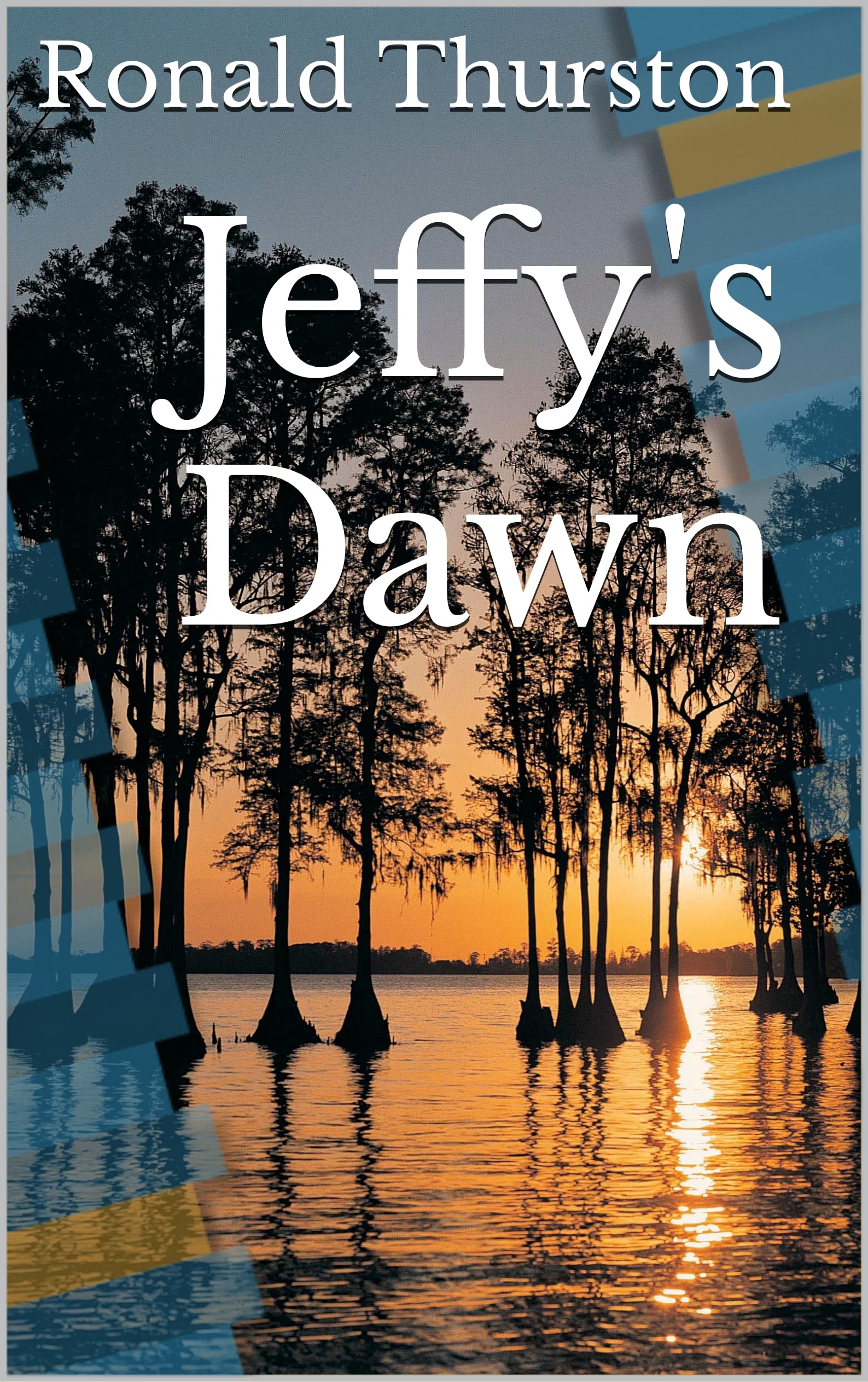 Jeffy's Dawn by Ronald Thurston | Goodreads