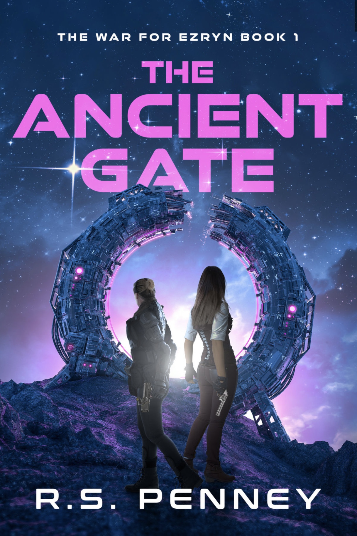 The Ancient Gate (The War For Ezryn Book 1) by R.S. Penney | Goodreads