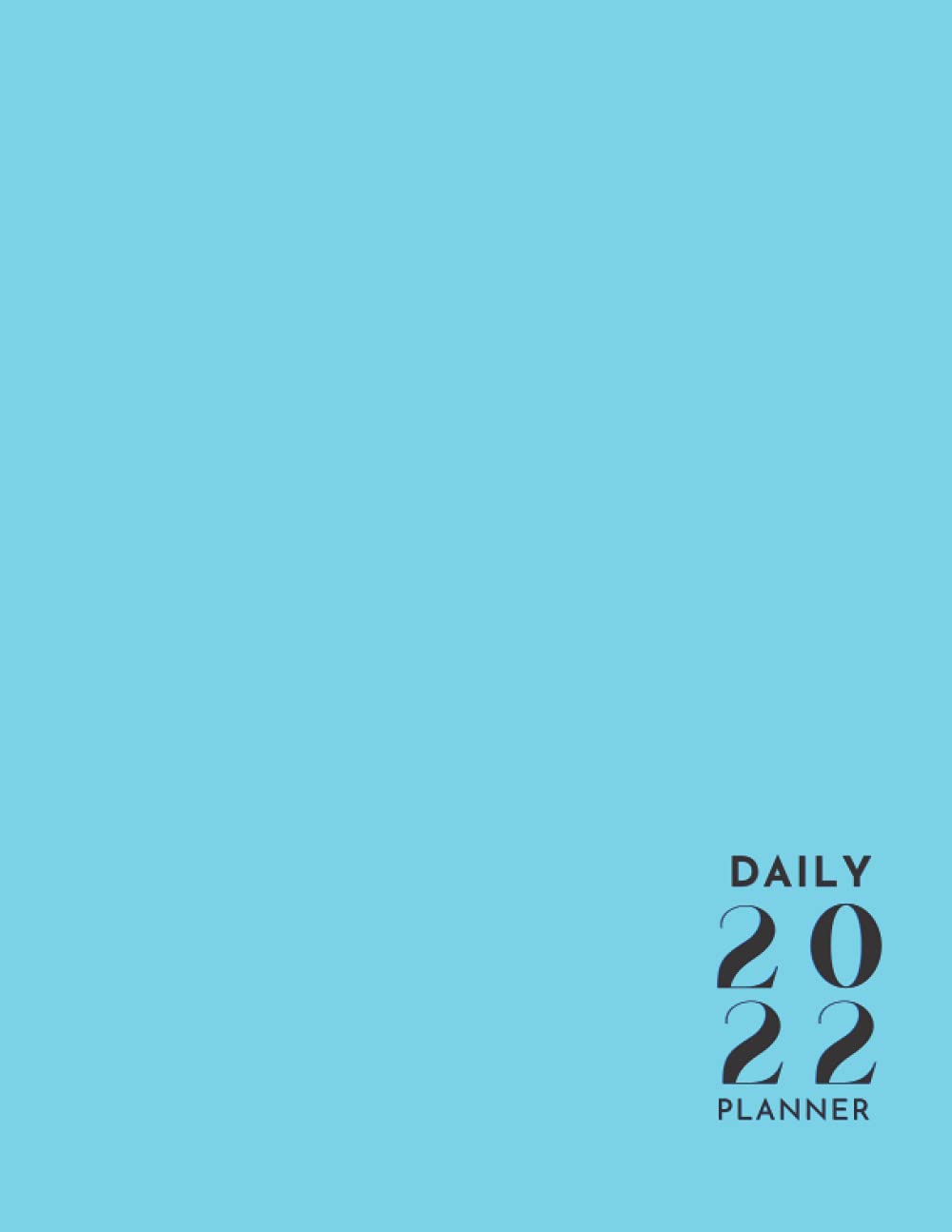 2022 Daily Planner: Large 2022 Daily Planner, one page per day ...