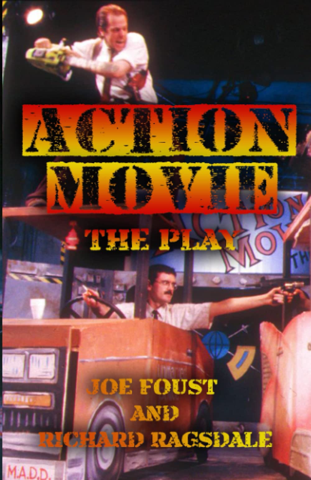 Action Movie: The Play by Joe Foust | Goodreads